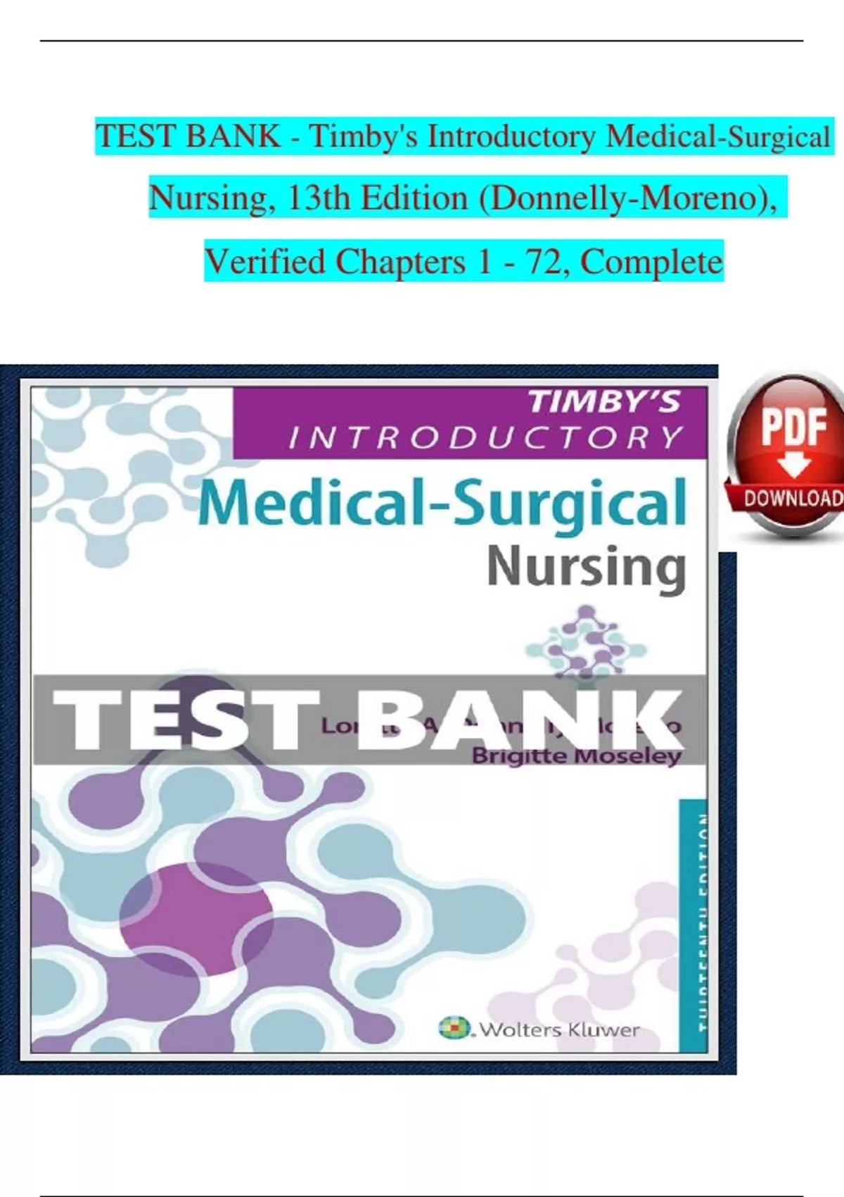 TEST BANK For Timby's Introductory Medical-Surgical Nursing, 13th ...