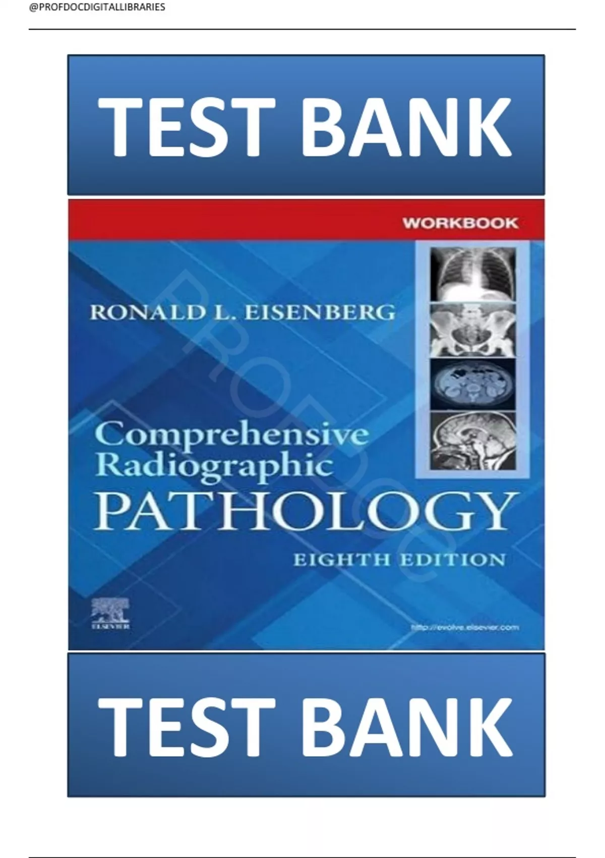 TEST BANK Workbook for Comprehensive Radiographic Pathology 8th Edition ...