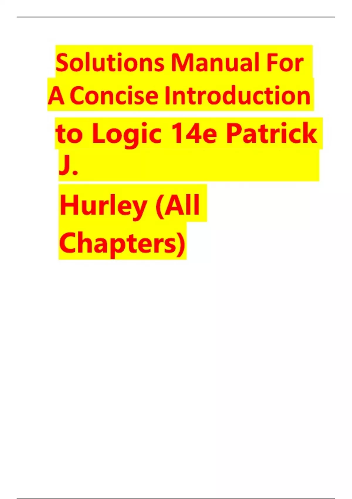 Solution Manual For A Concise Introduction to Logic 14th Edition By ...