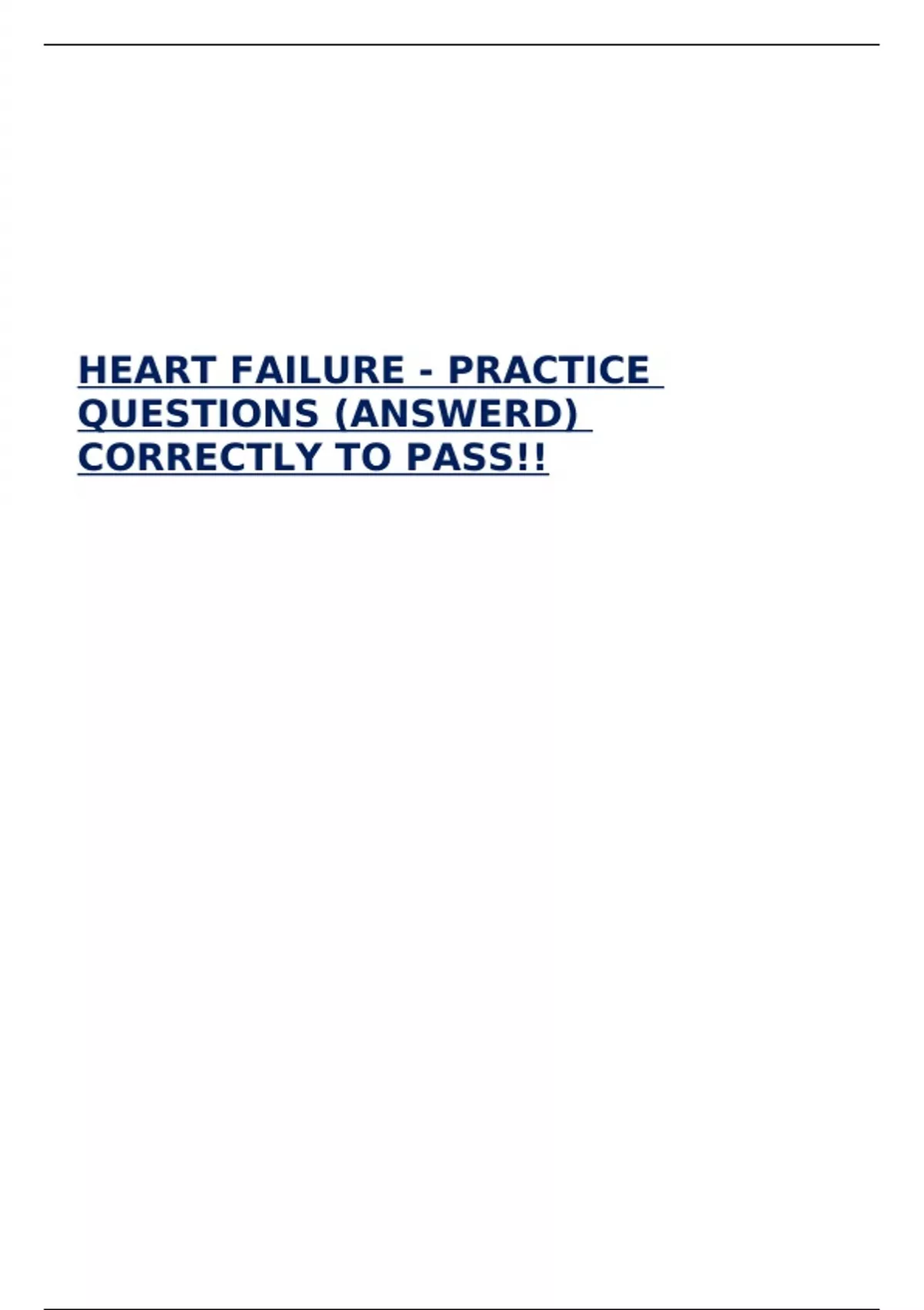 HEART FAILURE - PRACTICE QUESTIONS (ANSWERD) CORRECTLY TO PASS ...