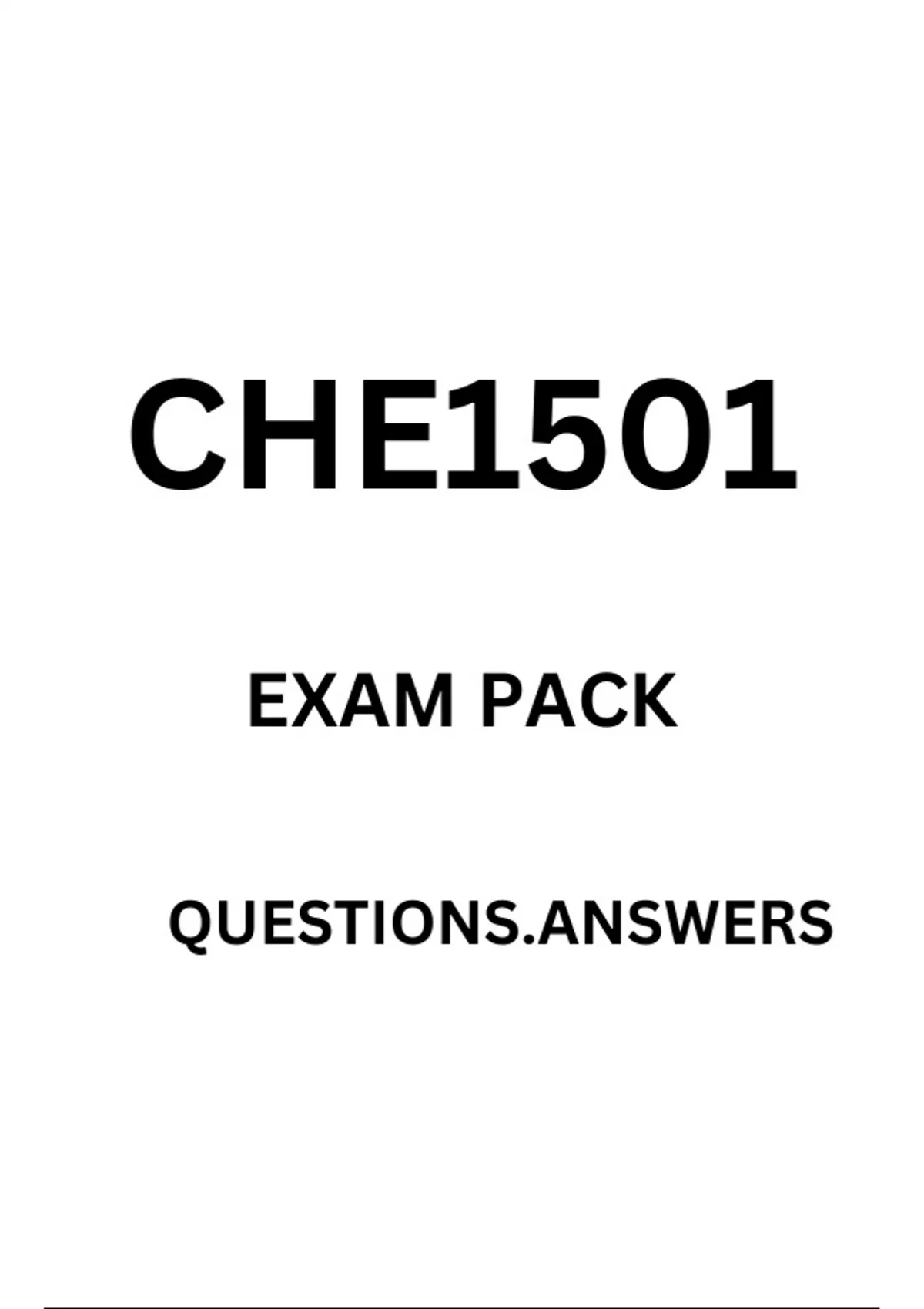 CHE1501 EXAM PACK DETAILED QUESTIONS AND ANSWERS - General Chemistry IA ...
