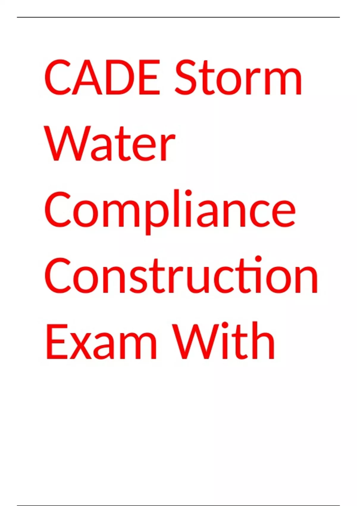 CADE Storm Water Compliance Construction Exam With Correct Questions ...