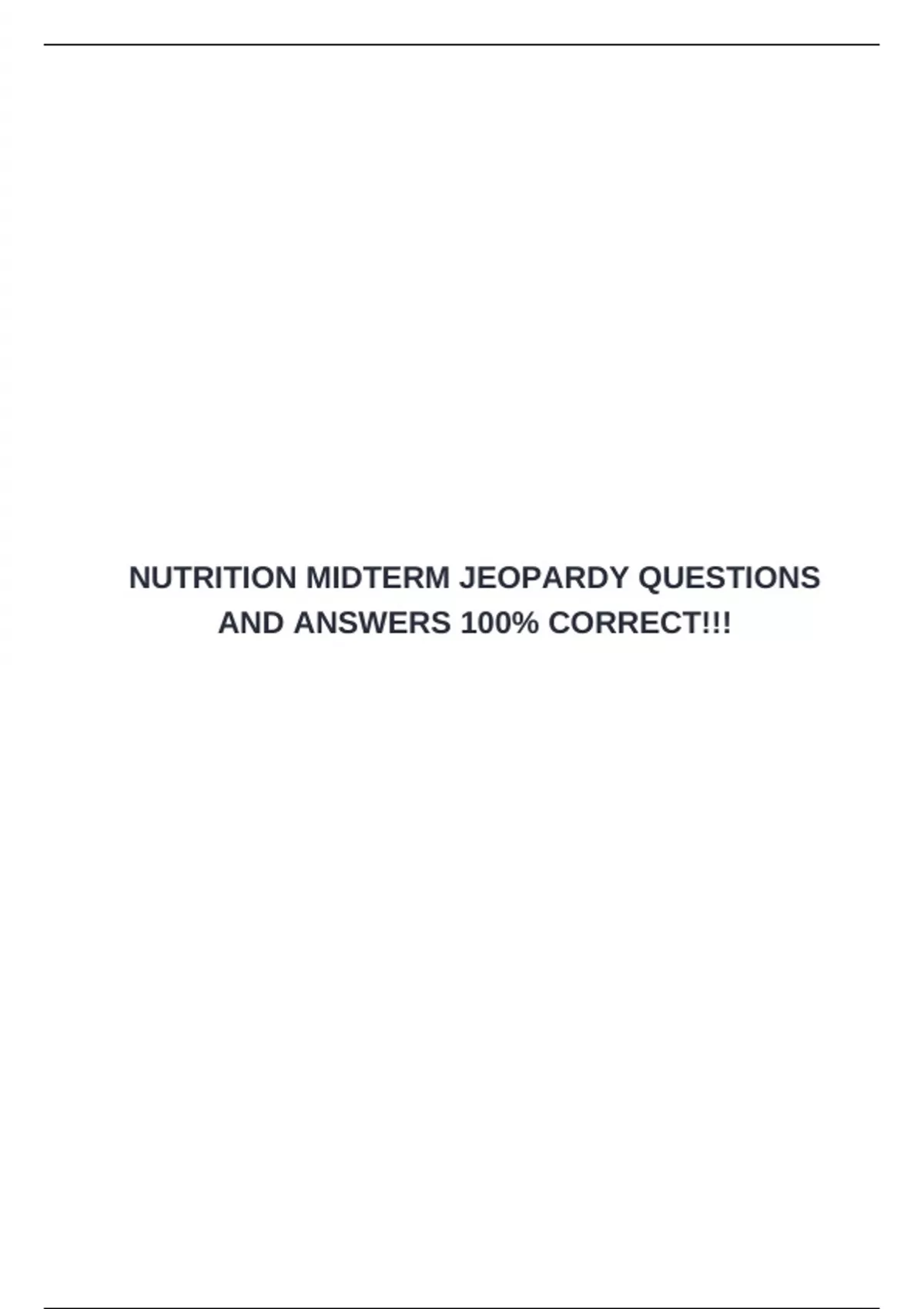 NUTRITION MIDTERM JEOPARDY QUESTIONS AND ANSWERS 100% CORRECT ...