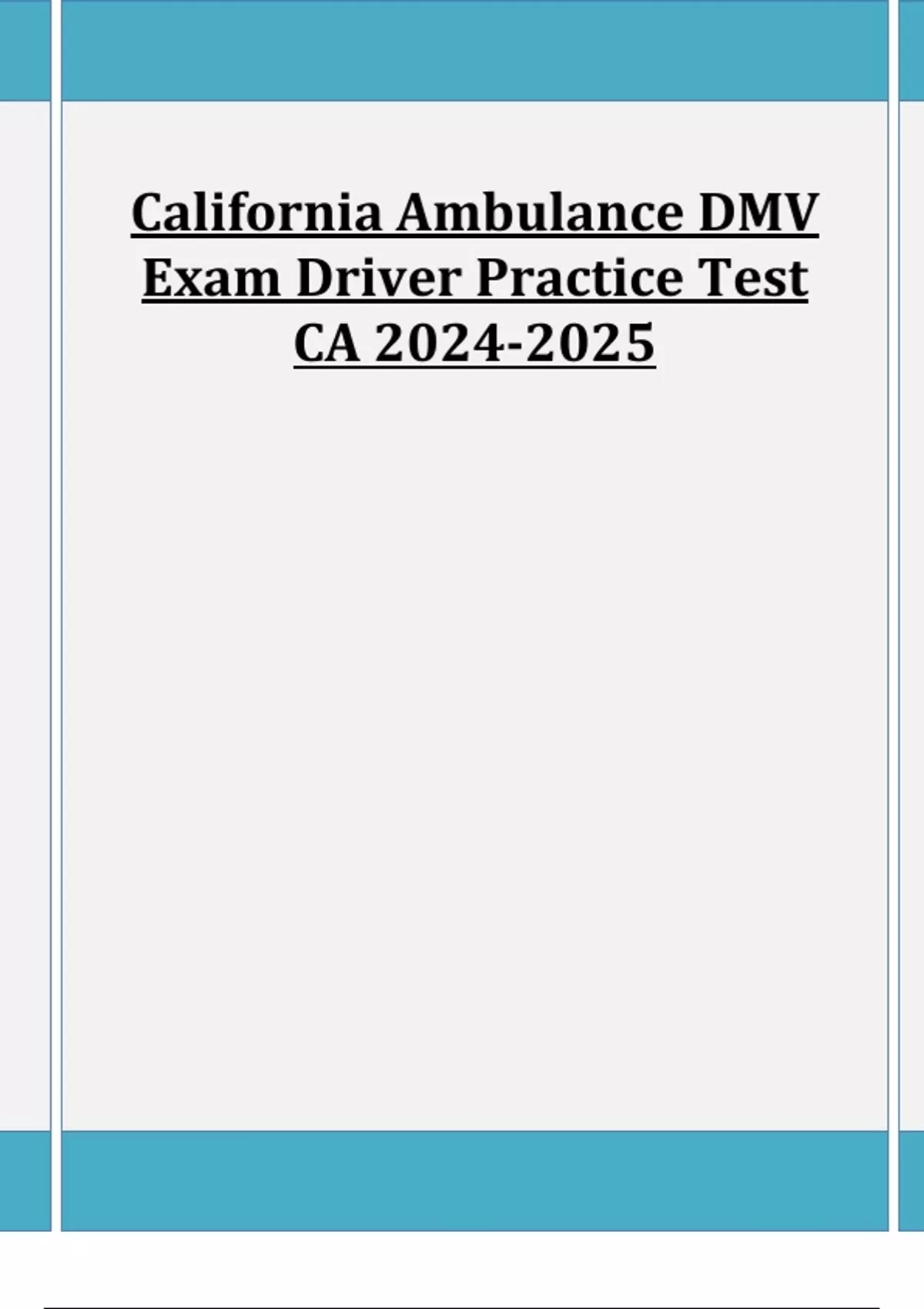California Ambulance DMV Exam Driver Practice Test CA - California ...