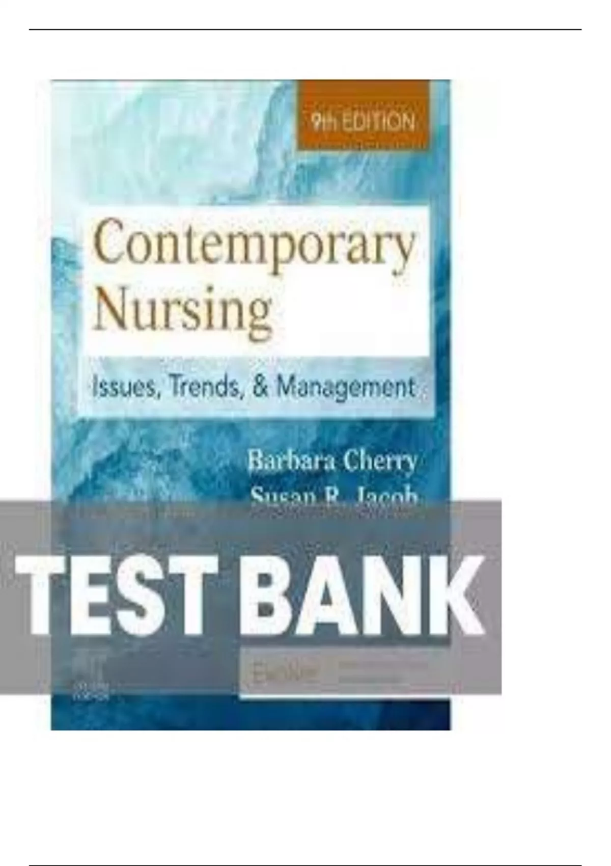 Contemporary Nursing Issues, Trends & Management 9th Edition Barbara ...