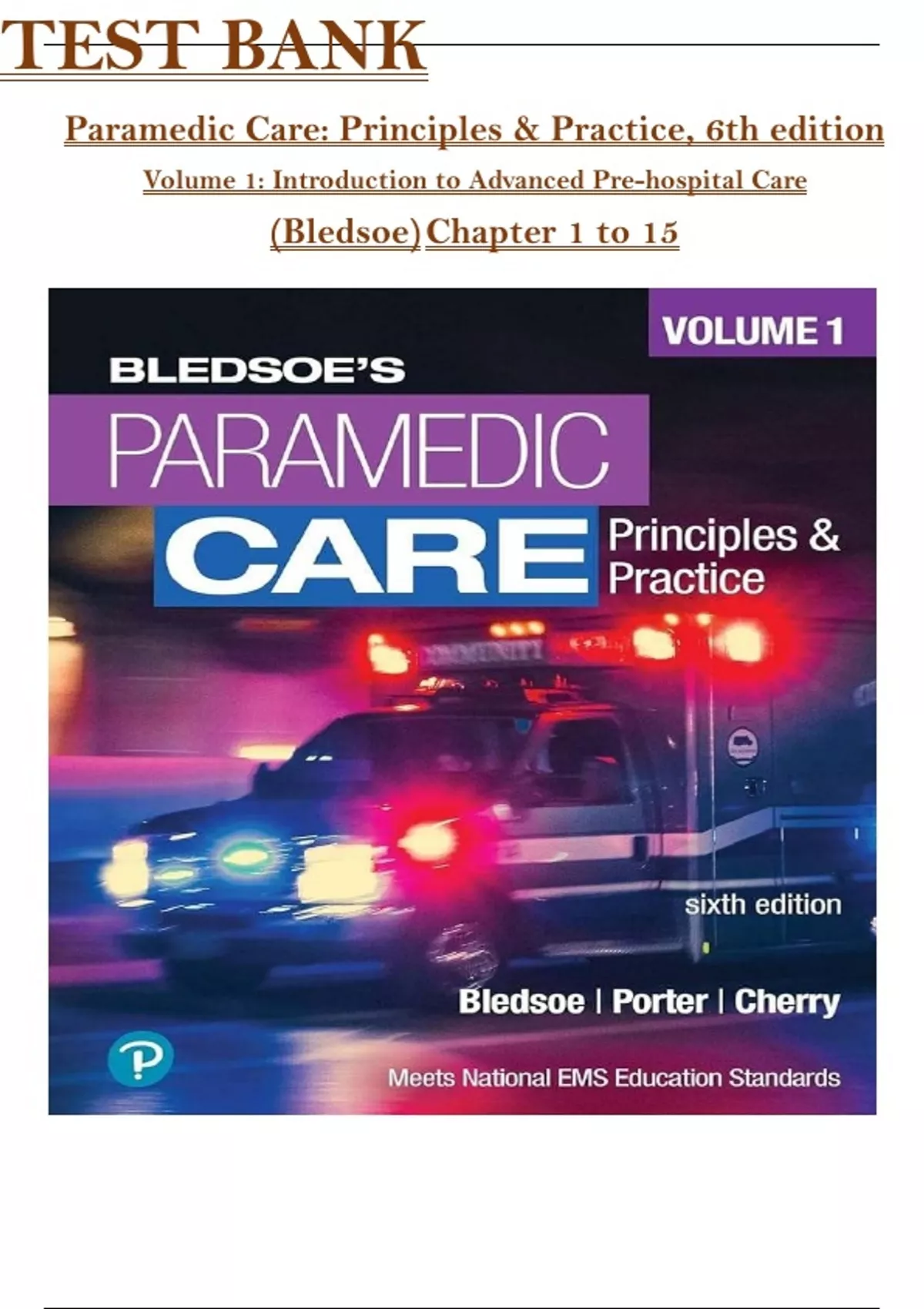 Test Bank For Paramedic Care: Principles & Practice, 6th edition Volume ...