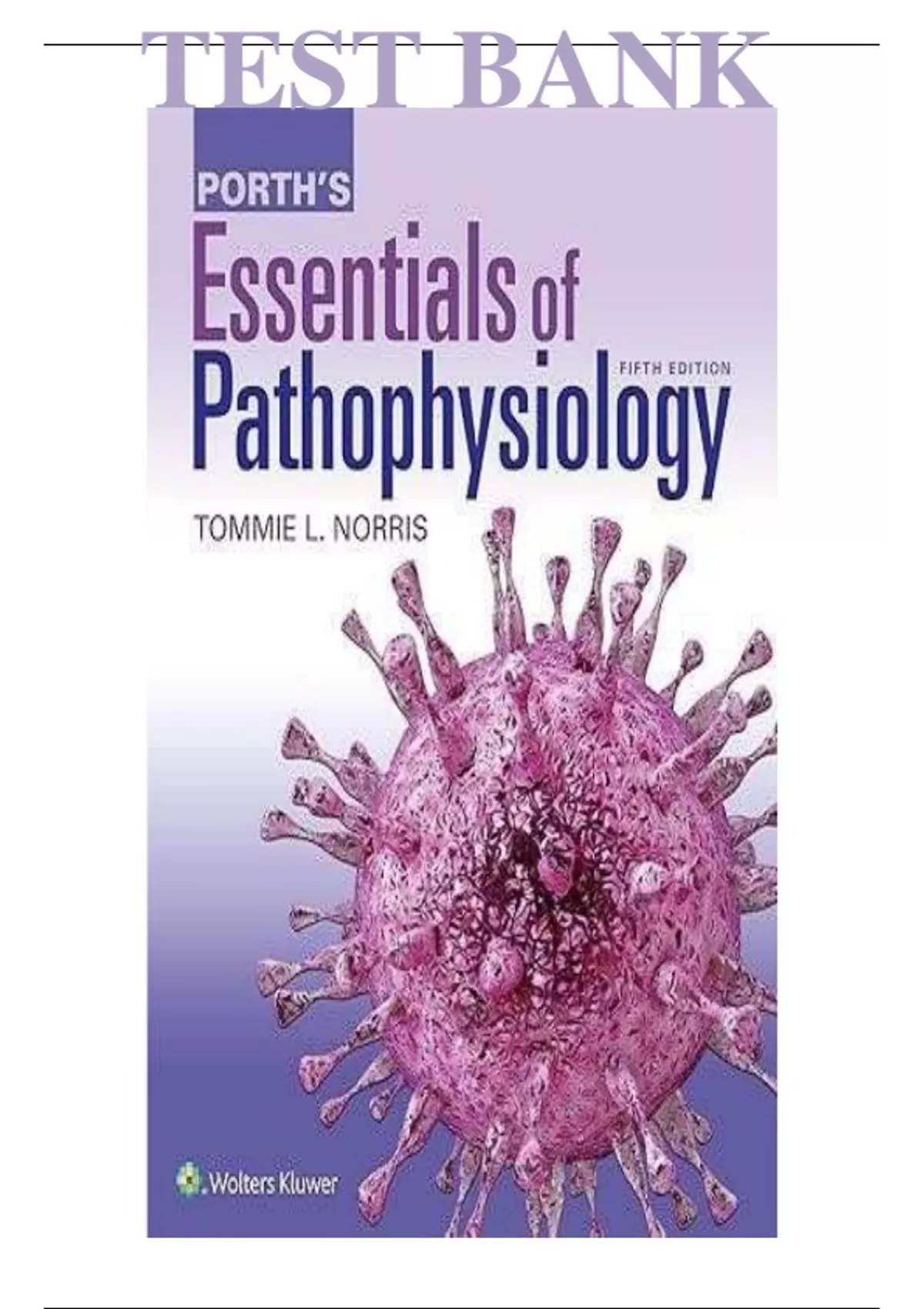 Test Bank for Porth's Essentials of Pathophysiology 5th Edition by ...