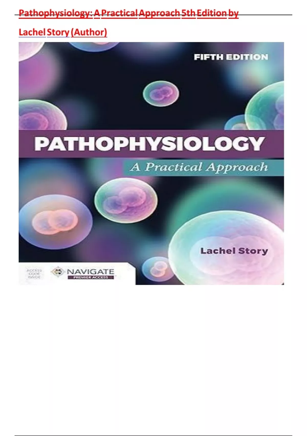 Pathophysiology:`A`Practical`Approach`5th`Edition`by`Lachel`Story ...