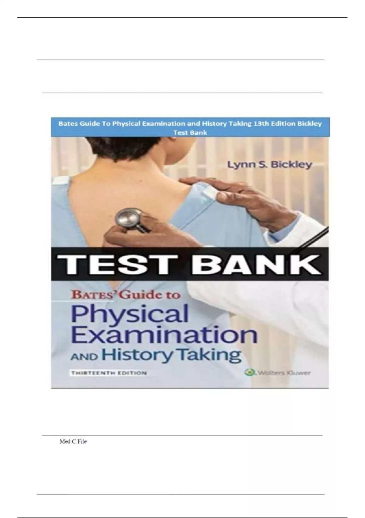 TEST BANK FOR BATES' GUIDE TO PHYSICAL EXAMINATION AND HISTORY TAKING ...