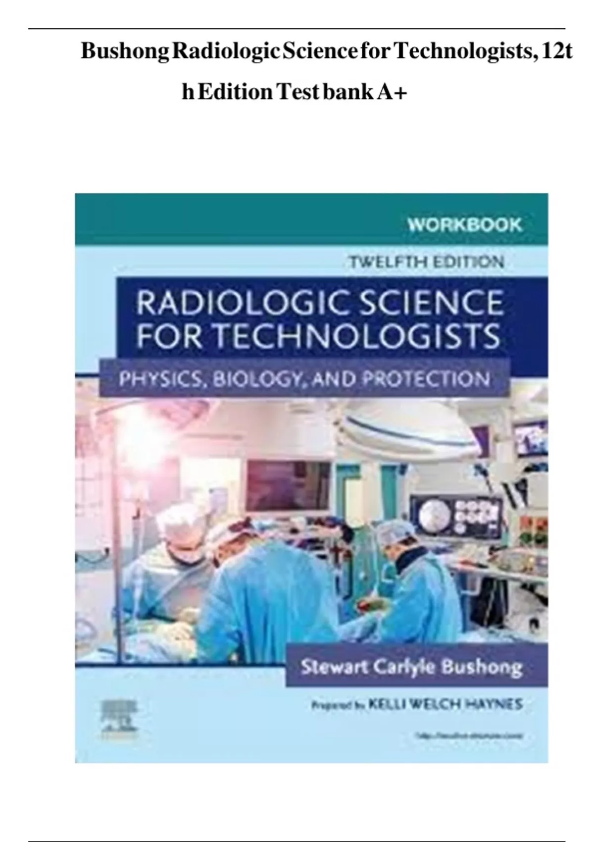 Test Bank For Radiologic Science for Technologists 10th Edition by ...