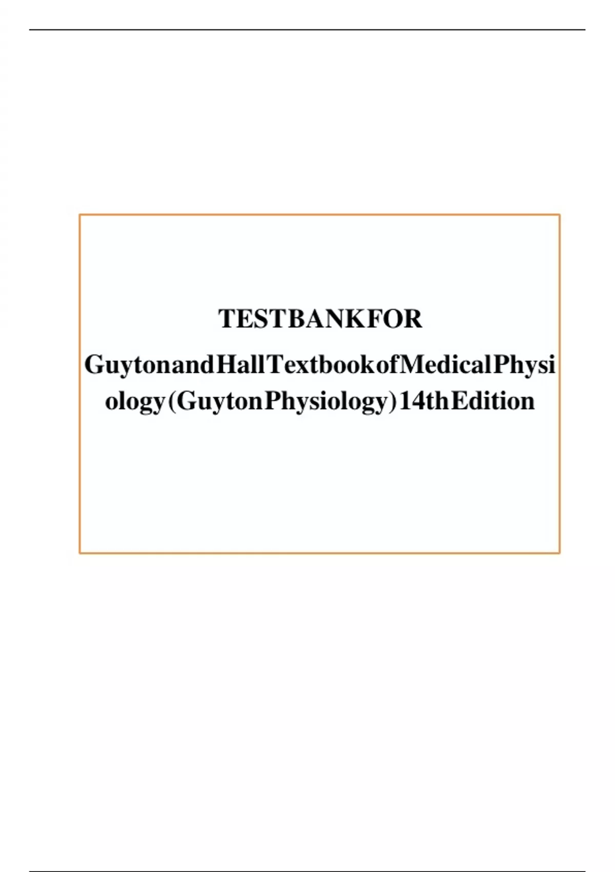 Test Banks For Guyton and Hall Textbook of Medical Physiology 11th ...