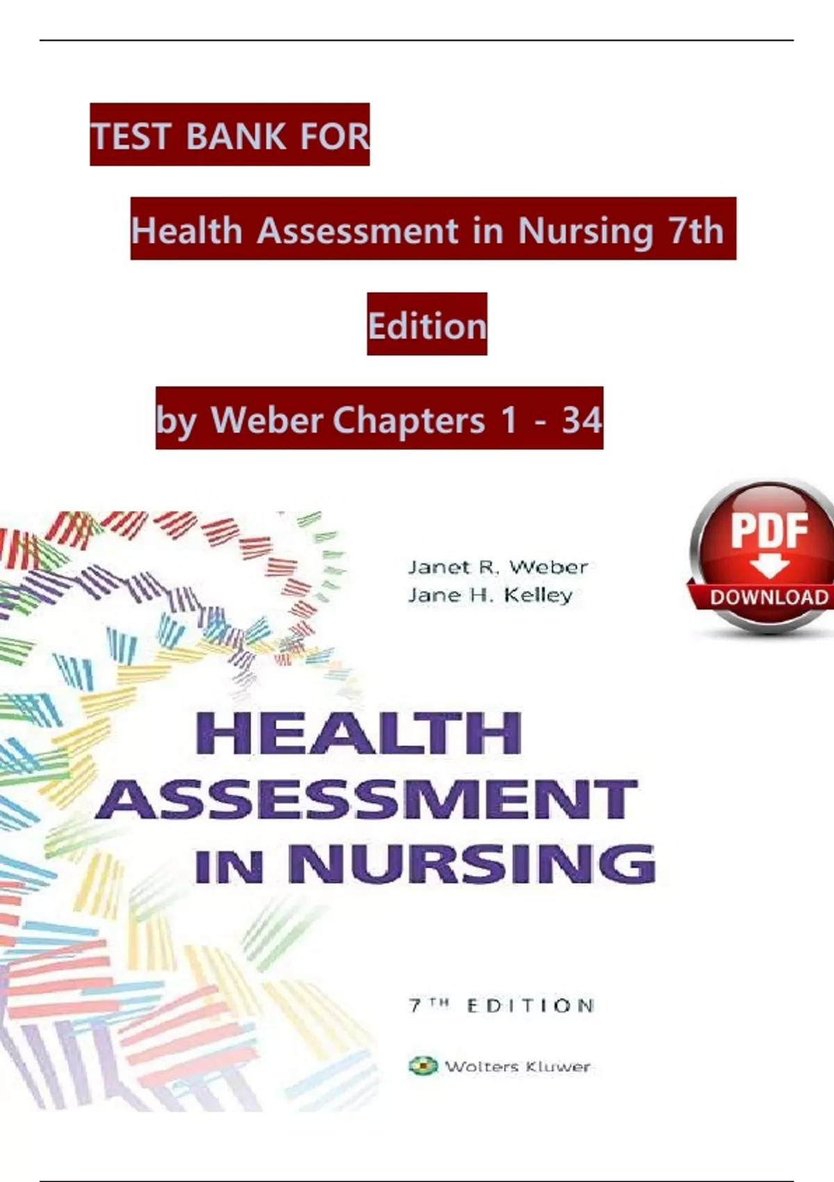 TEST BANK for Health Assessment in Nursing 7th Edition by Weber All ...