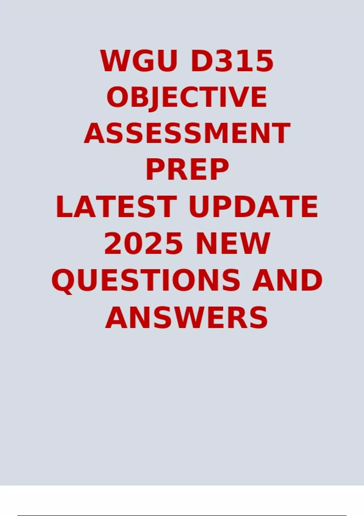 WGU D315 OBJECTIVE ASSESSMENT PREP LATEST UPDATE 2025 NEW QUESTIONS AND ...