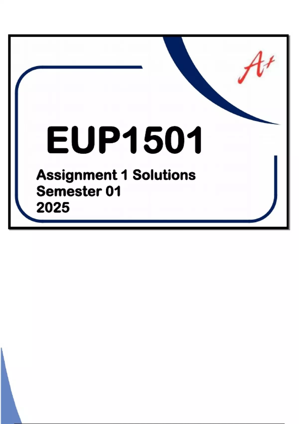 EUP1501 - ASSIGNMENT 1 SOLUTIONS & QUESTIONS (SEMESTER 01 - 2025) DUE ...