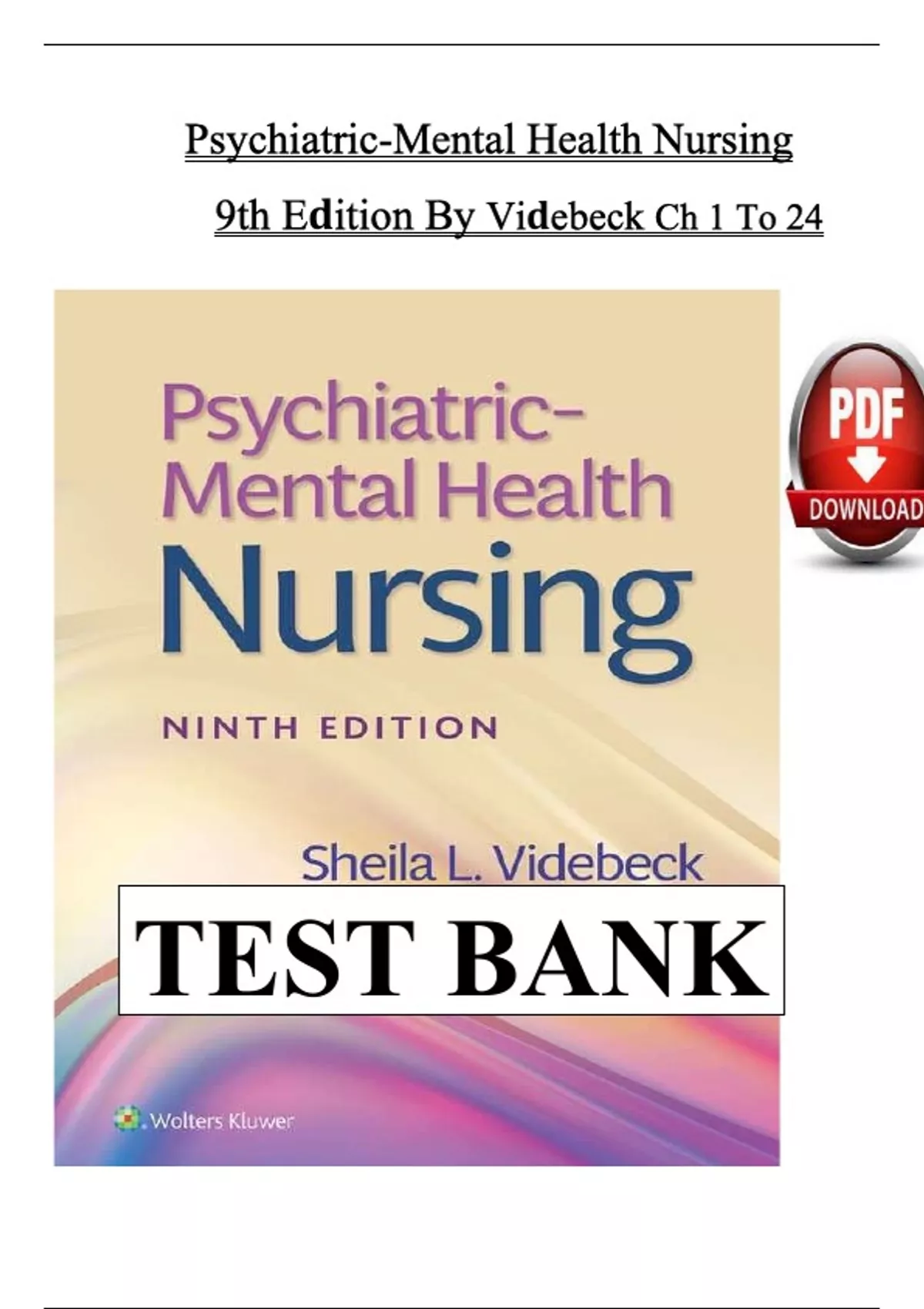 Test Bank - Psychiatric-Mental Health Nursing 9th Edition (Videbeck ...