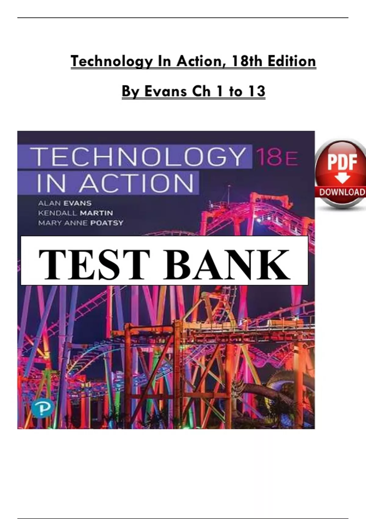 Test Bank for Technology in Action, 18th Edition by Evans (Ch 1 – 13 ...