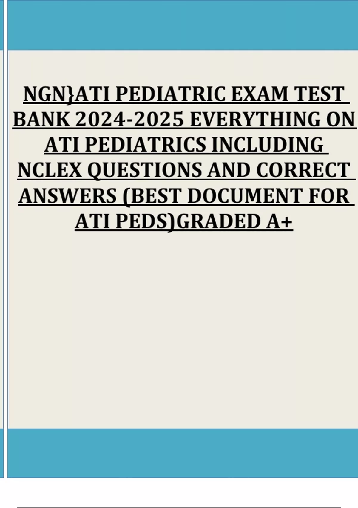 NGN}ATI PEDIATRIC EXAM TEST BANK - NGN}ATI PEDIATRIC - Stuvia US
