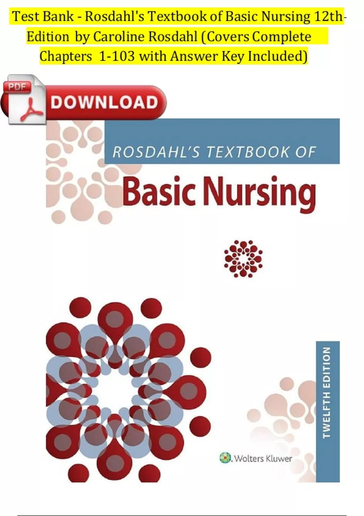 TEST BANK FOR ROSDAHL'S TEXTBOOK OF BASIC NURSING12TH EDITION BY ...
