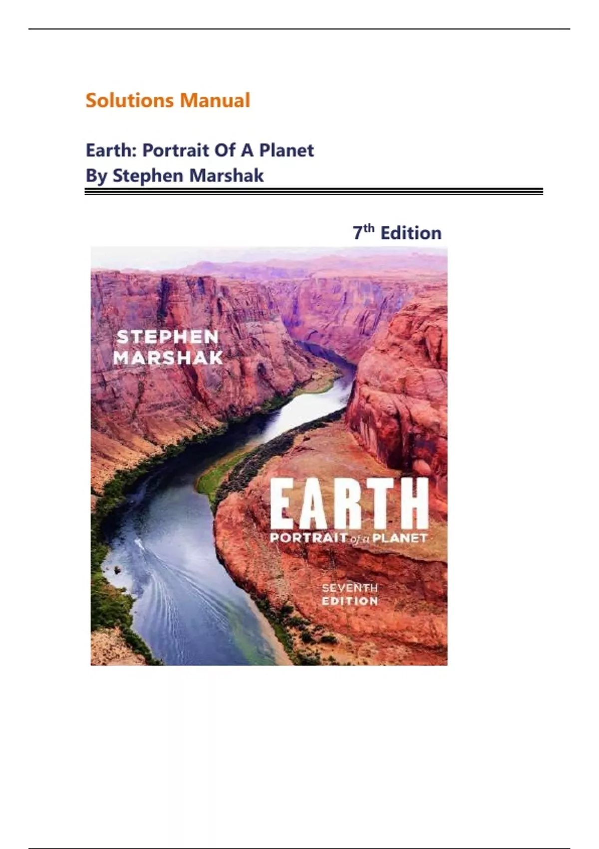 Solutions Manual for Earth: Portrait of a Planet 7th Edition by Stephen ...