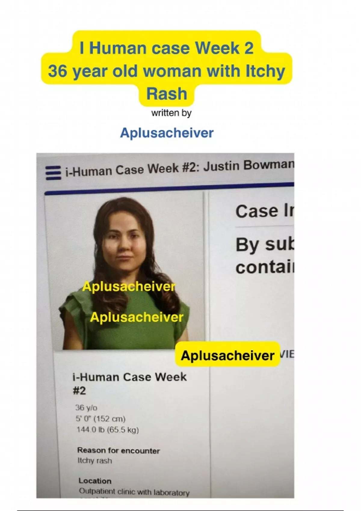 IHUMAN CASE WEEK 2 A 36 YEAR OLD WOMEN WITH ITCHY RASH LOCATION ...