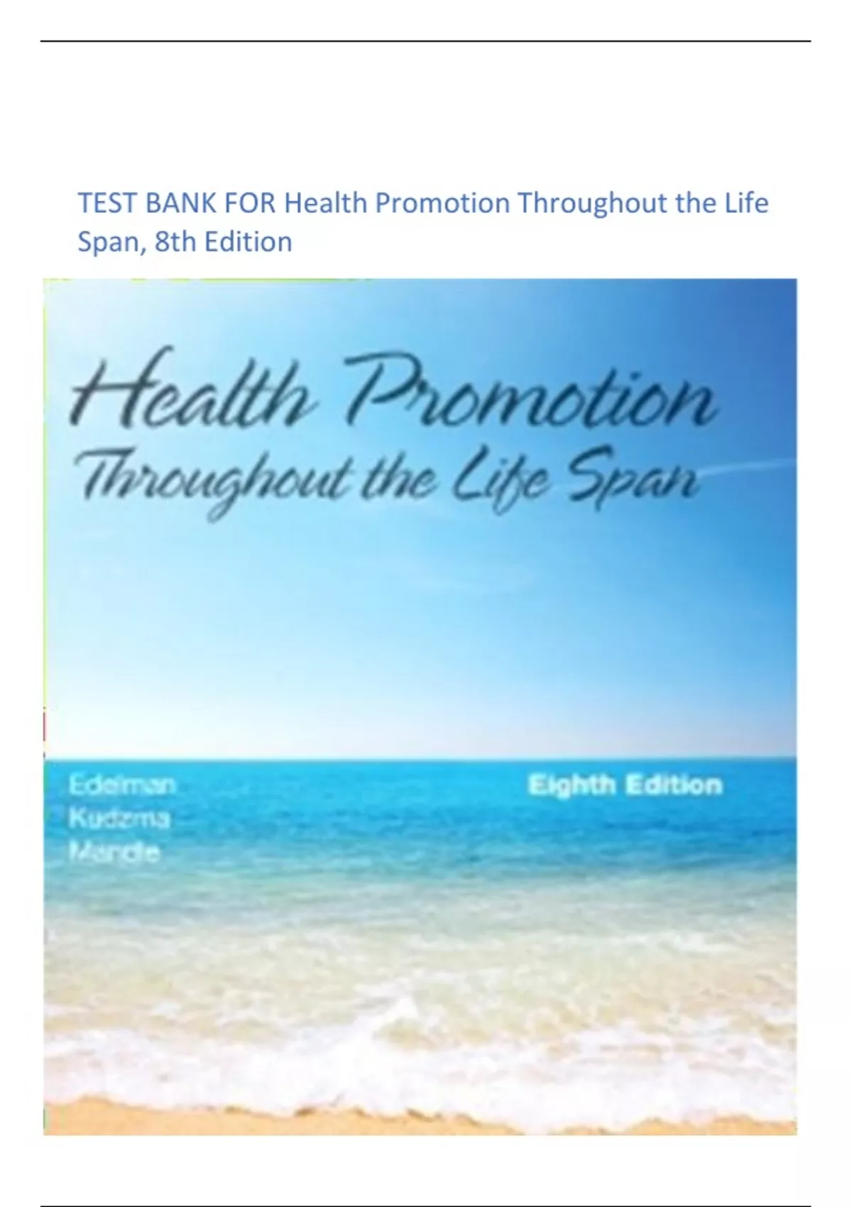 TEST BANK FOR Health Promotion Throughout the Life Span, 8th Edition ...