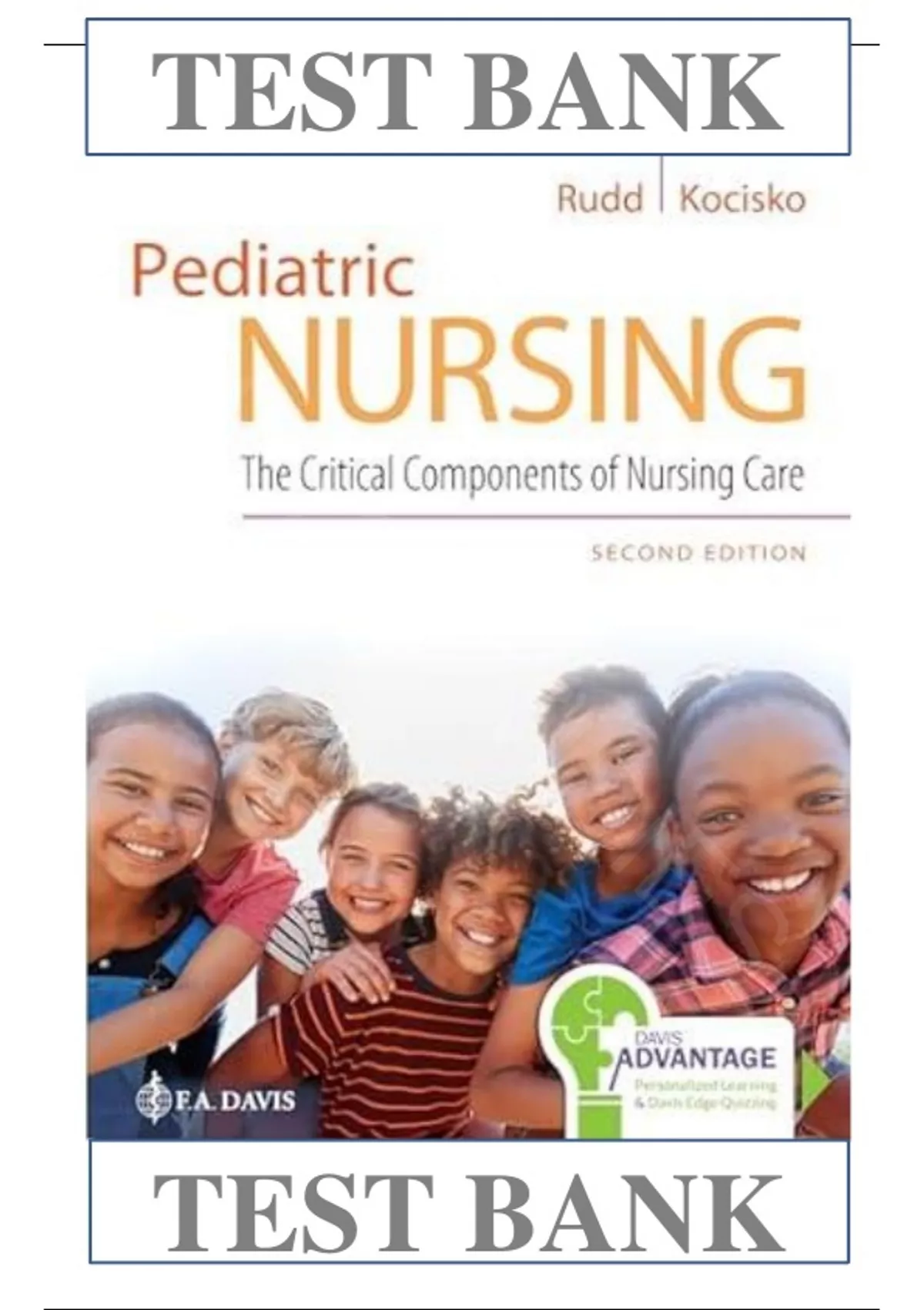 TEST BANK FOR Davis Advantage for Pediatric Nursing: The Critical ...