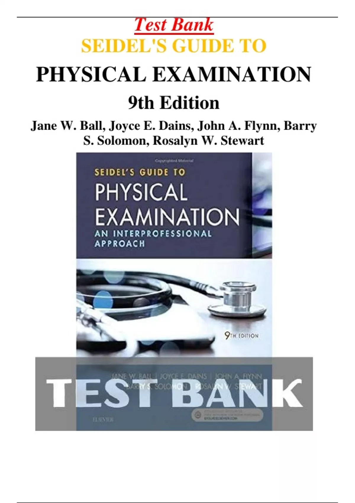 Seidel's Guide to Physical Examination 9th Edition Ball Test Bank ...