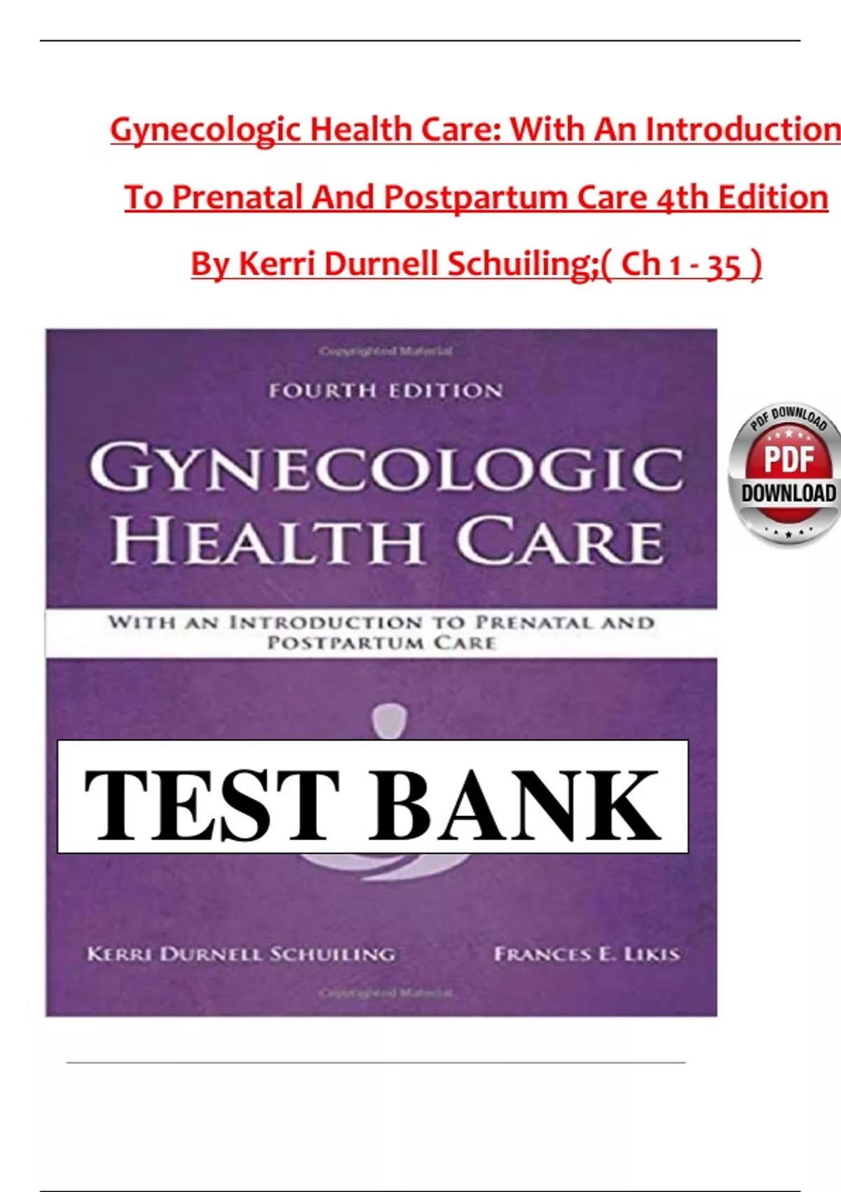 TEST BANK For Gynecologic Health Care: With an Introduction to Prenatal ...