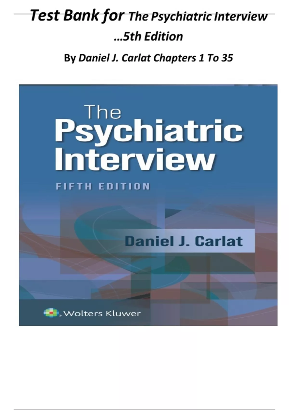 Test Bank For The Psychiatric Interview 5th Edition( Daniel J. Carlat ...