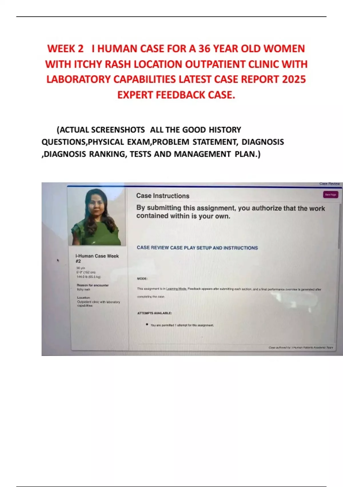 WEEK 2 I HUMAN CASE FOR A JUSTIN BOWMAN 36 YEAR OLD WOMEN WITH ITCHY RASH LOCATION OUTPATIENT ...