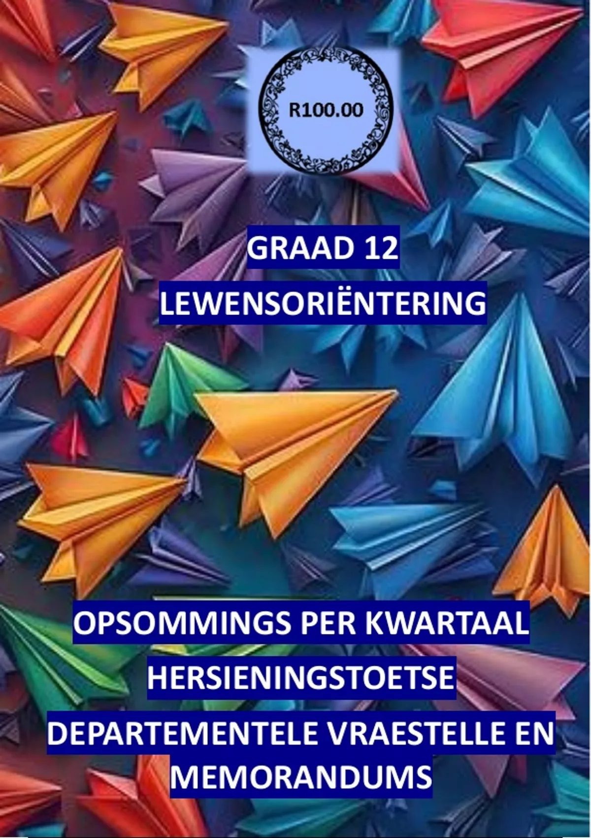 Summary Graad 12 - Lewensoriëntering - Lewensreddergids ...