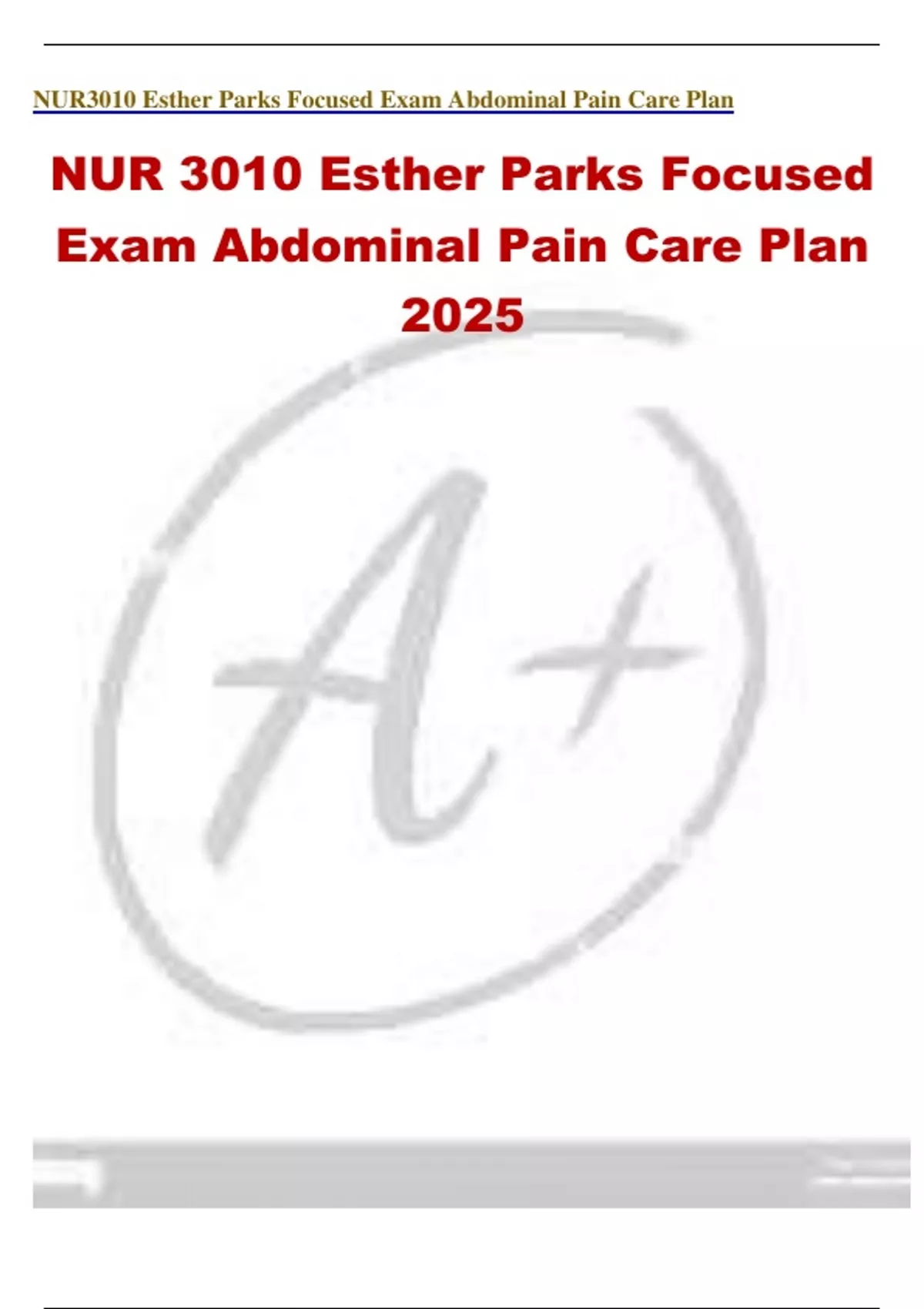 NUR 3010 Esther Parks Focused Exam Abdominal Pain Care Plan 2025 - NUR ...