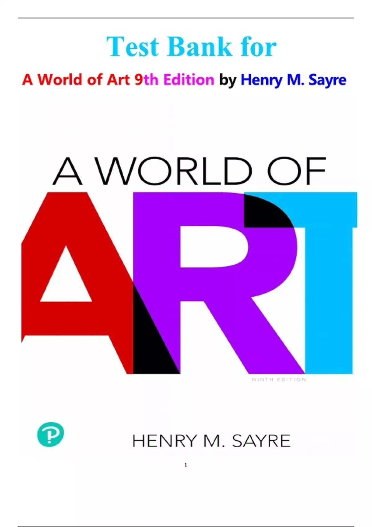 Test Bank for A World of Art, 9th Edition by Henry M. Sayre ISBN ...