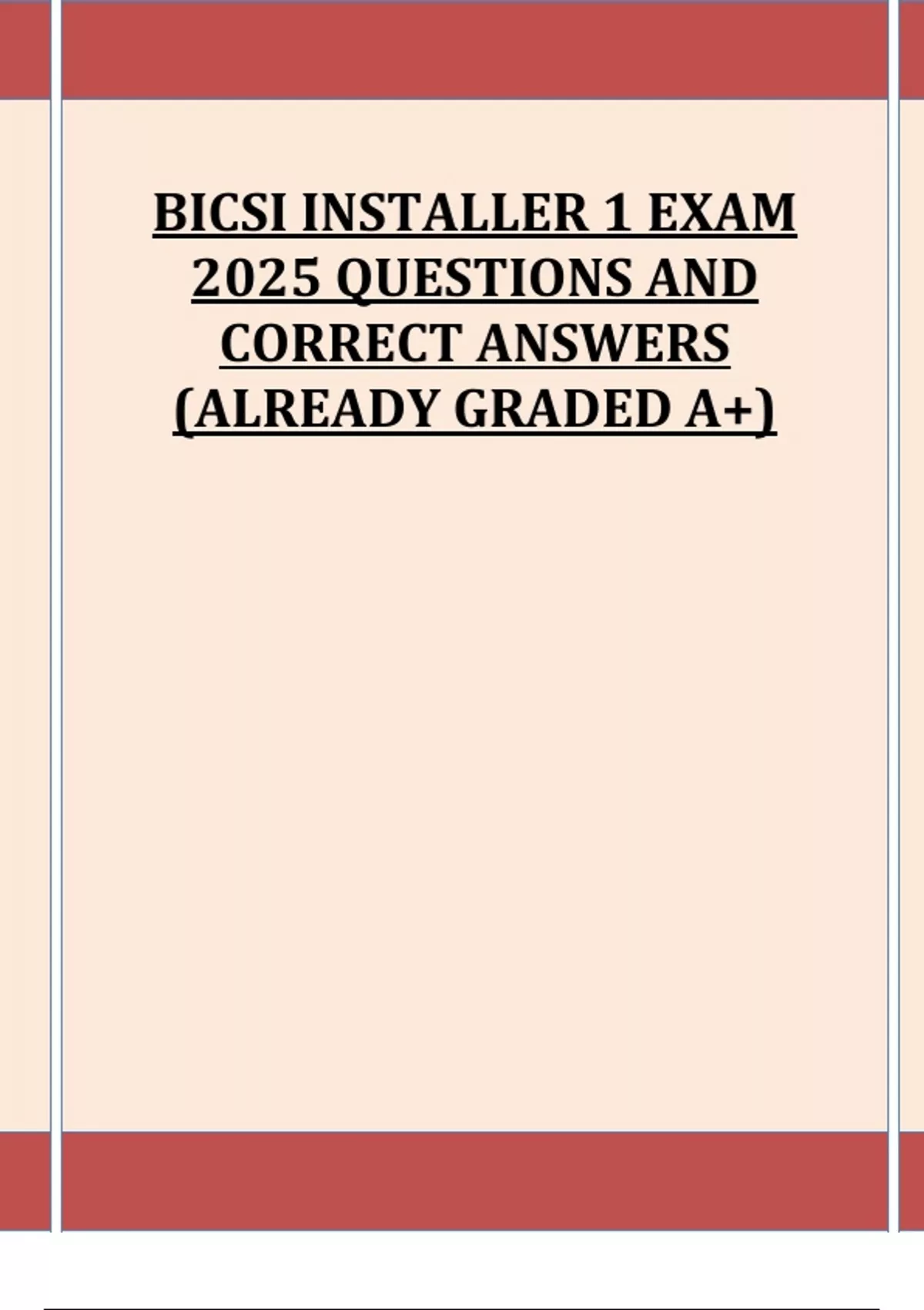 BICSI INSTALLER 1 EXAM 2025 QUESTIONS AND CORRECT ANSWERS (ALREADY ...