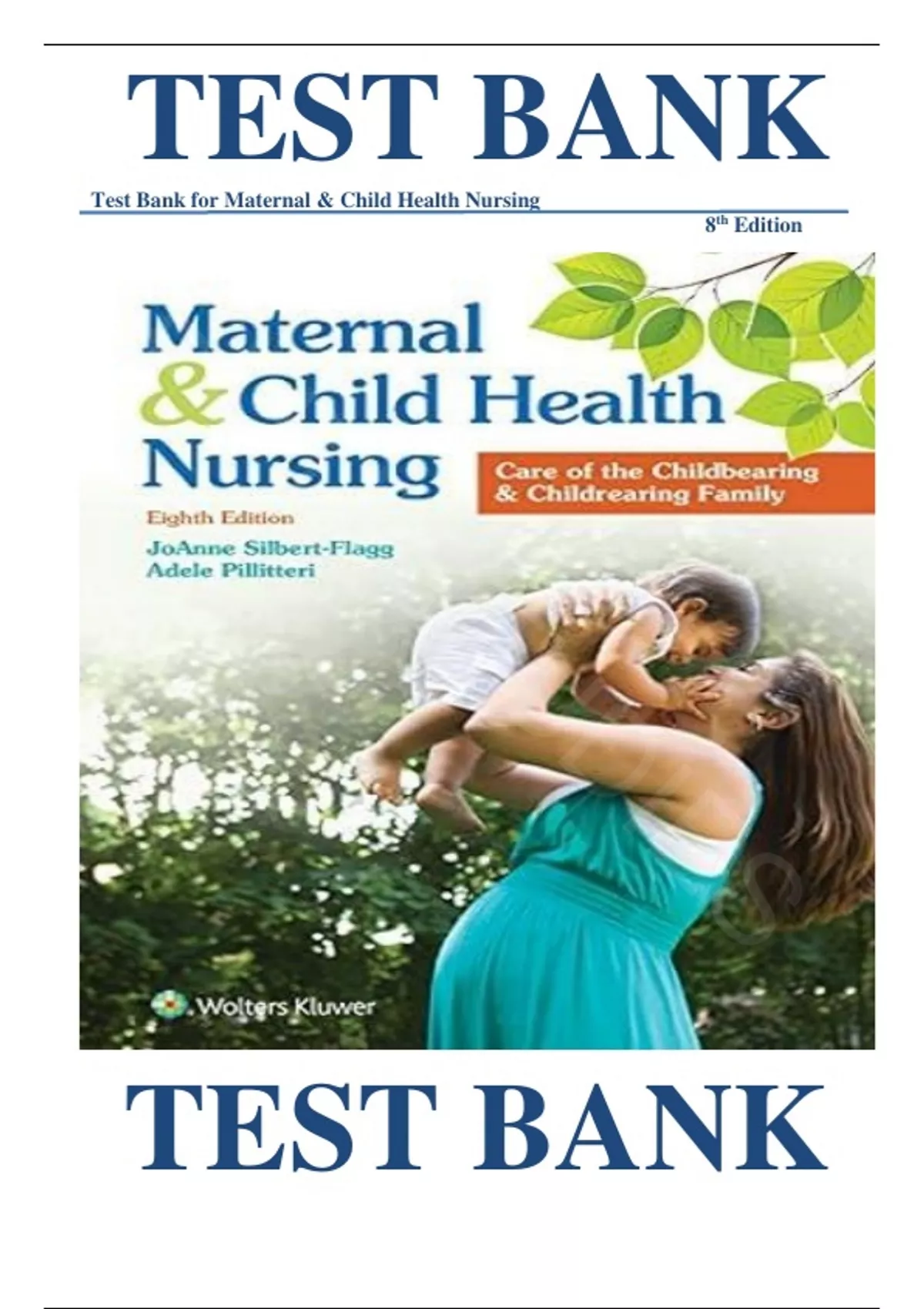 Test Bank for Maternal and Child Health Nursing: Care of the ...