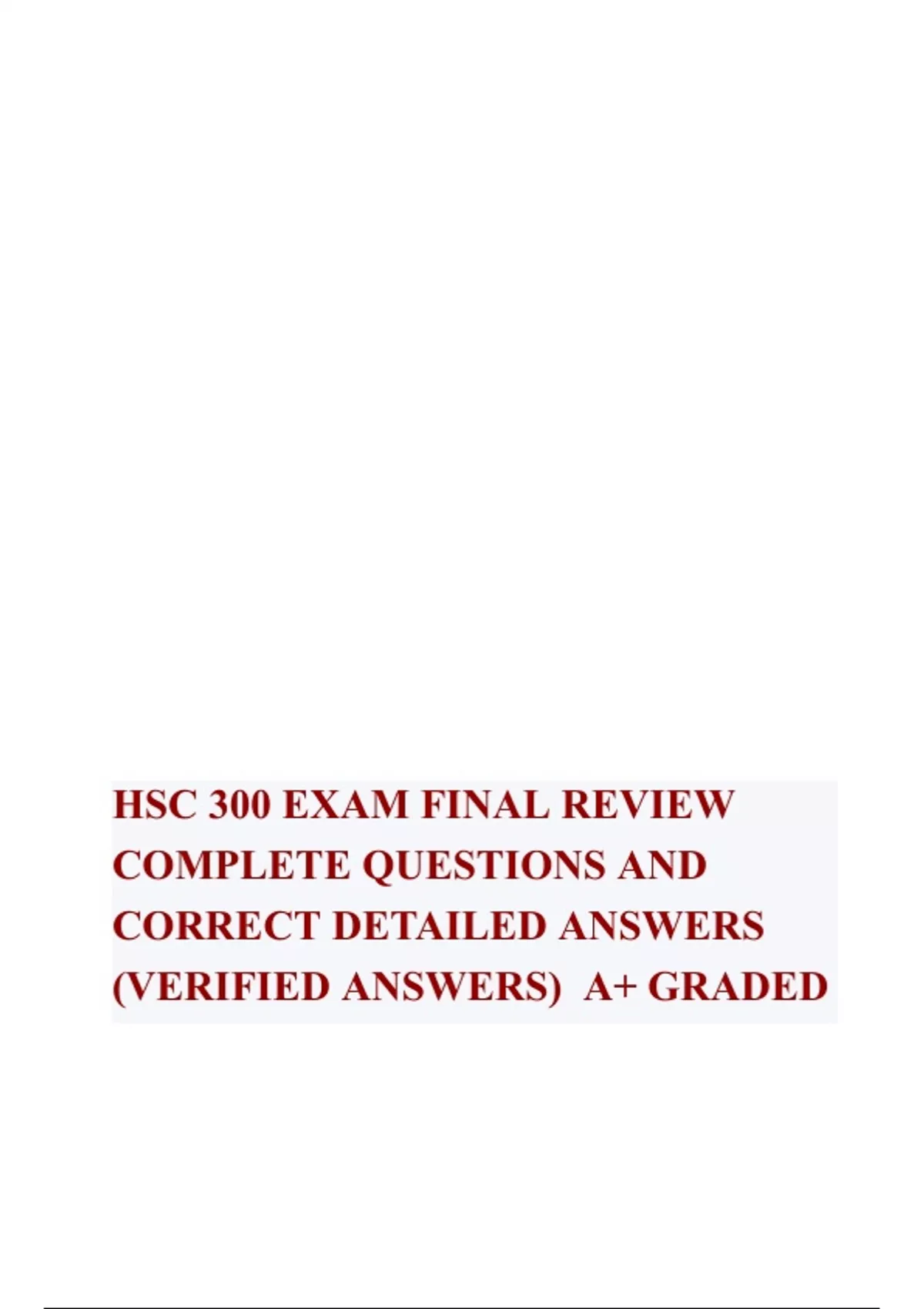 HSC 300 EXAM FINAL REVIEW COMPLETE QUESTIONS AND CORRECT DETAILED ...
