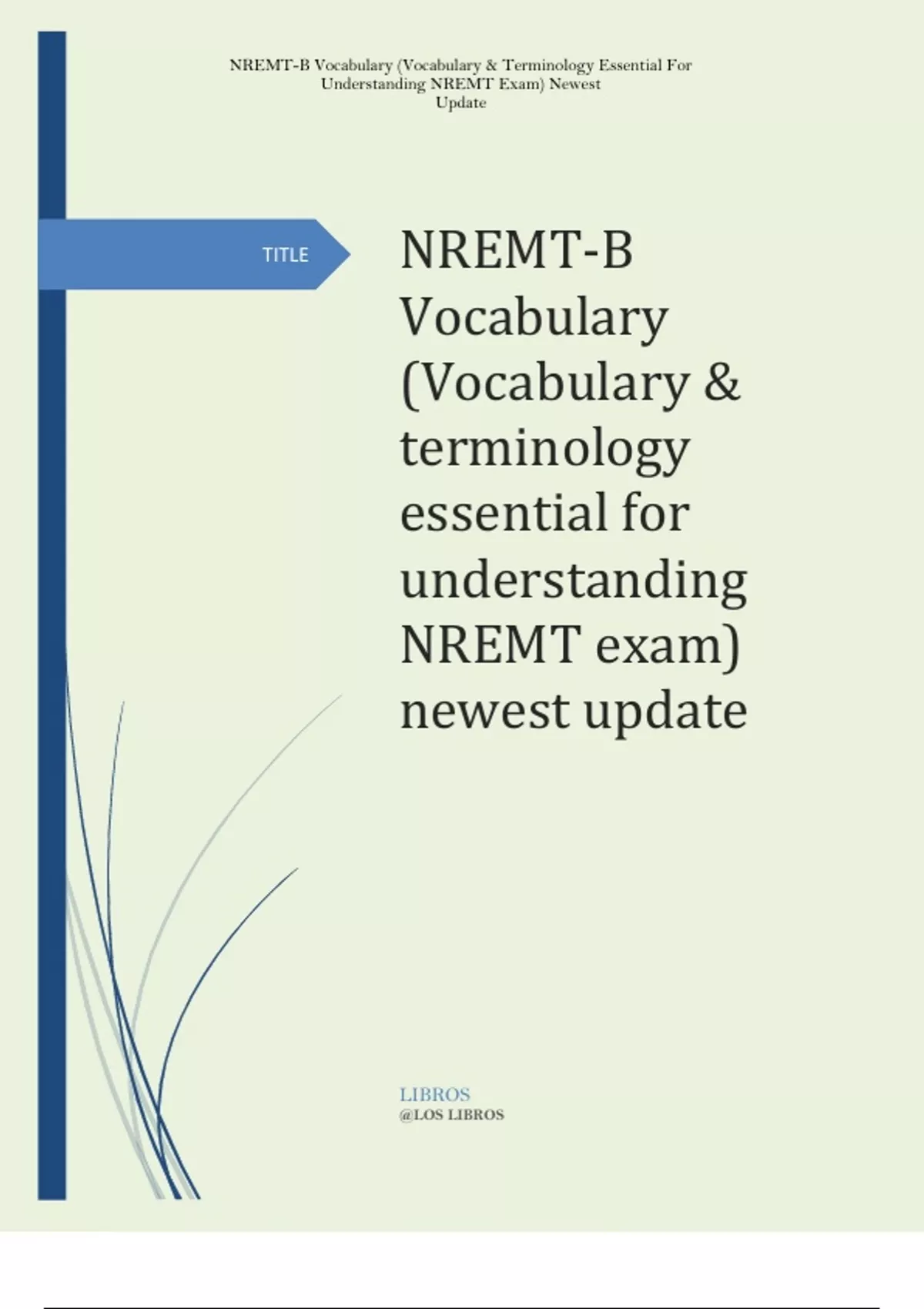 NREMT-B Vocabulary (Vocabulary & terminology essential for ...