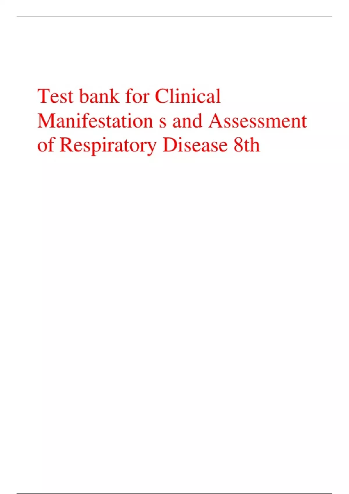 Test Bank for Clinical Manifestations and Assessment of Respiratory ...