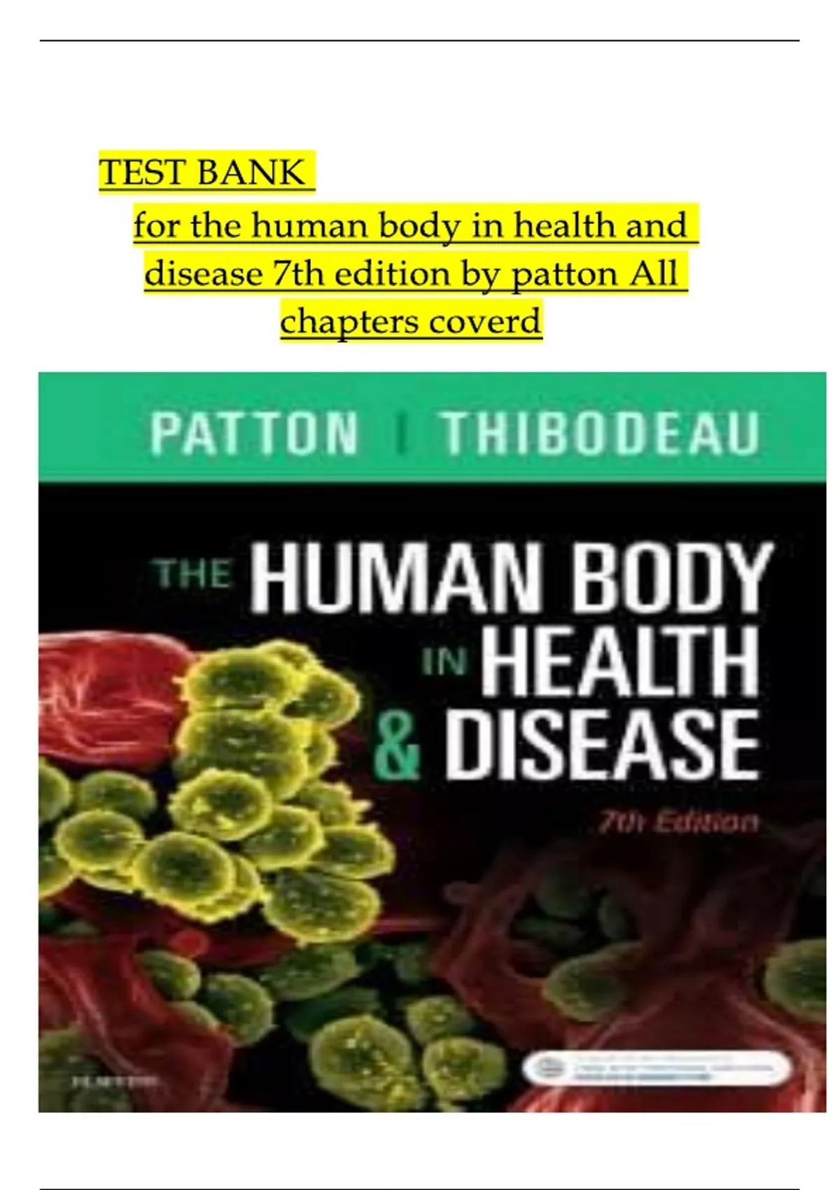 Test bank for Human Body in Health and Disease 7th Edition by Patton ...