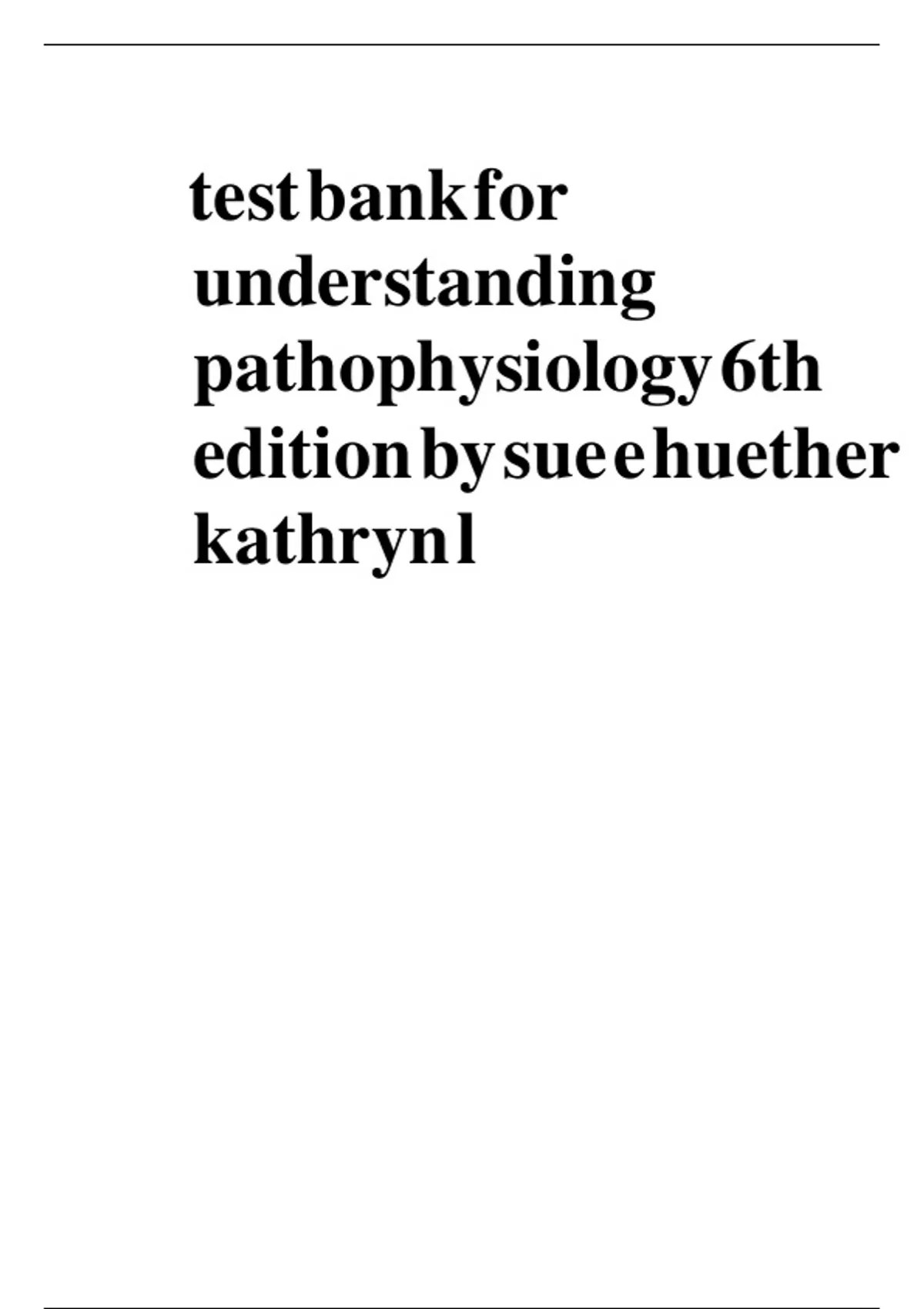 test bank for understanding pathophysiology 6th edition by sue e ...