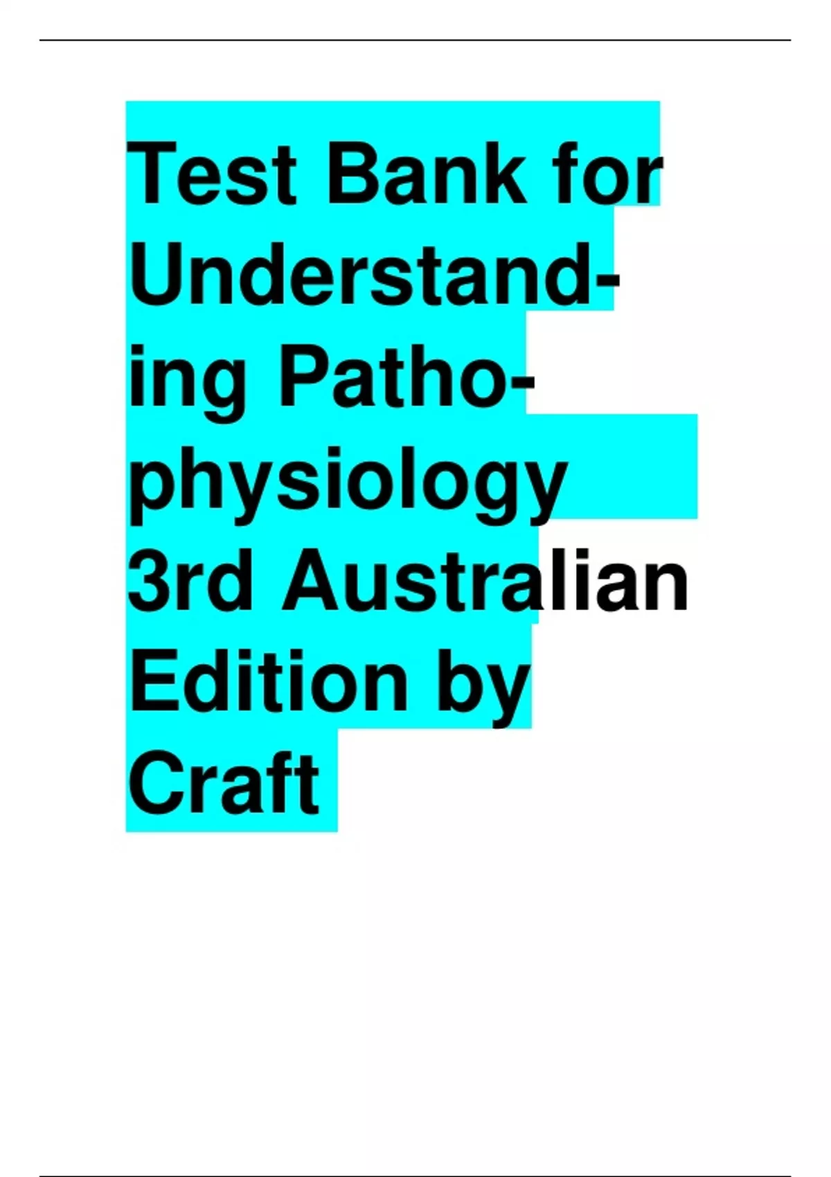 Revised Test Bank — Understanding Pathophysiology 3rd ANZ Edition (ISBN ...