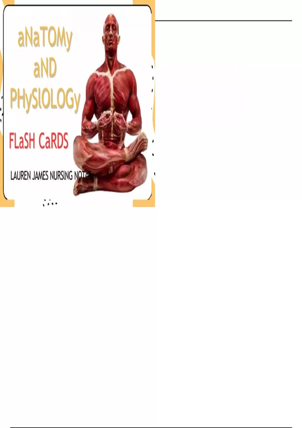 Summary ANATOMY AND PHYSlOLOGY FLASH CARDS LAUREN JAMES NURSlNG NOTES ...