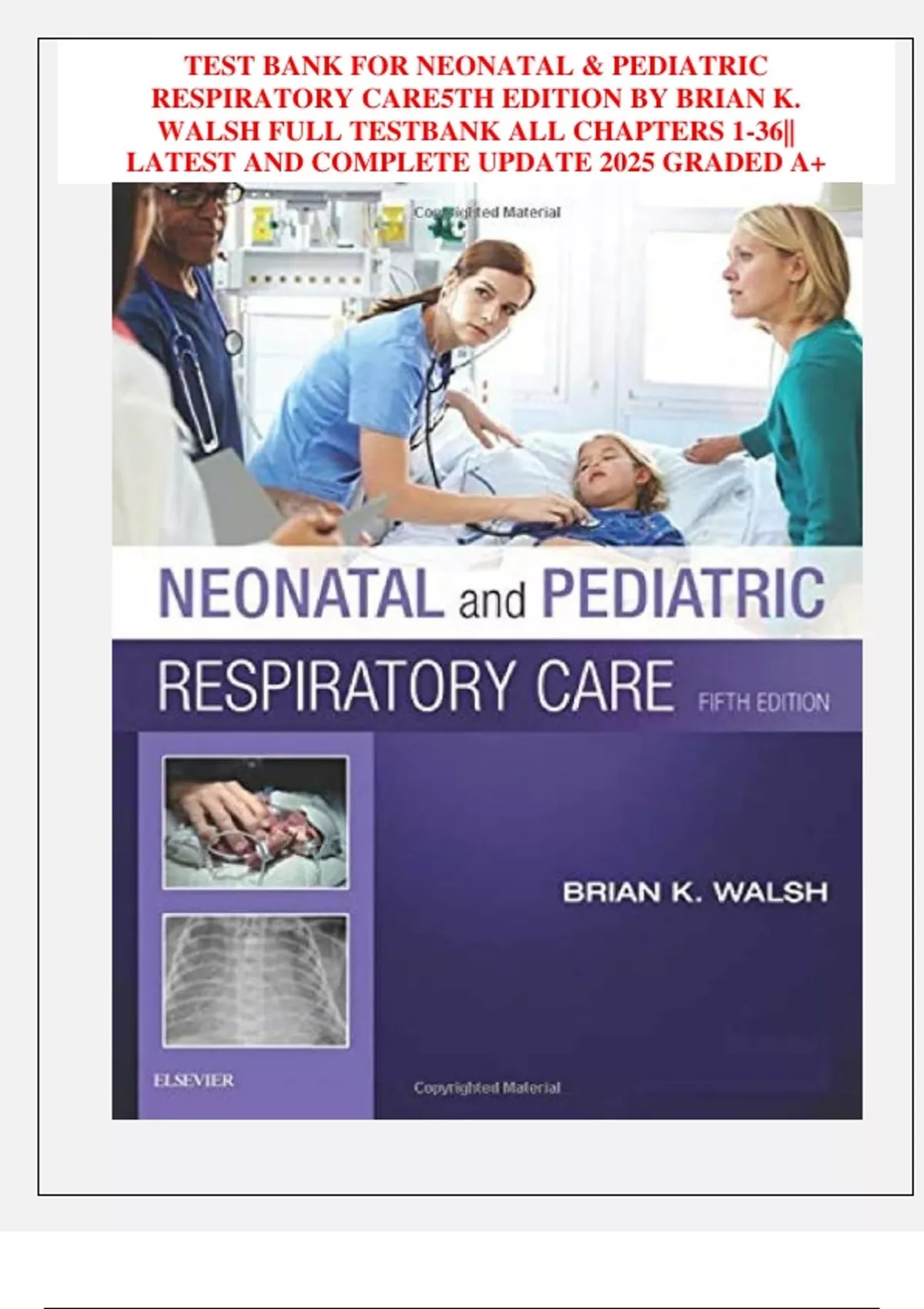 TEST BANK FOR NEONATAL & PEDIATRIC RESPIRATORY CARE5TH EDITION BY BRIAN ...