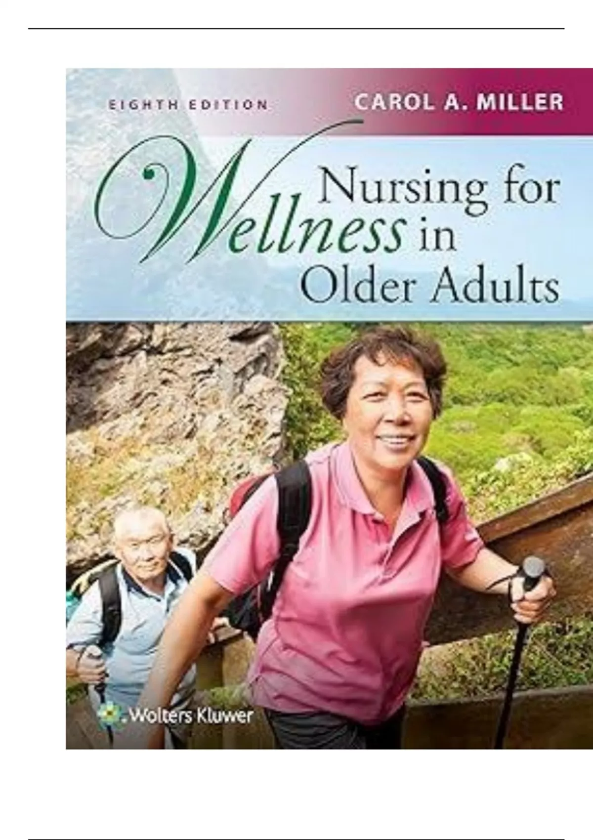 Test Bank for Nursing for Wellness in Older Adults 8th Edition by Carol ...
