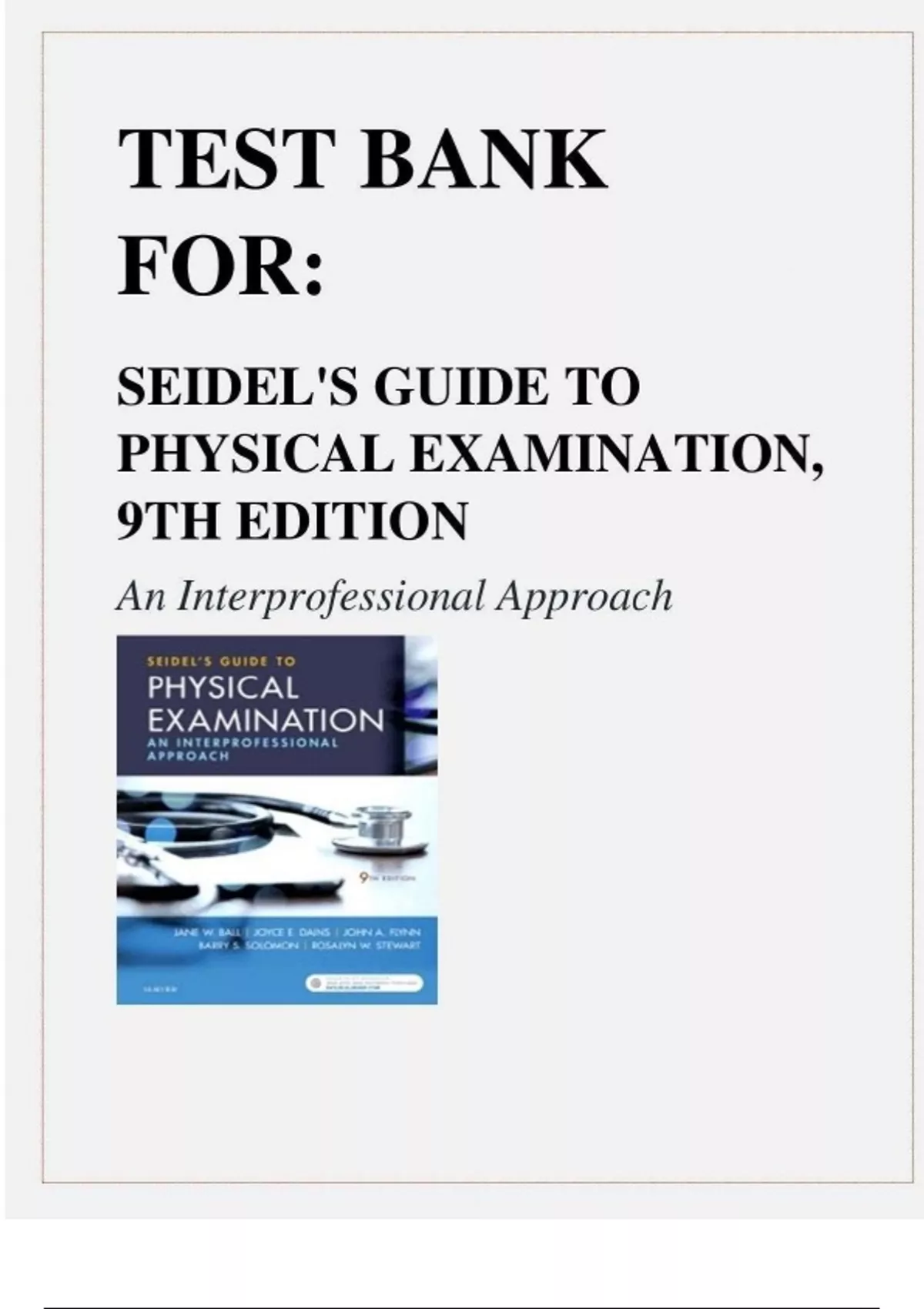 TEST BANK FOR SEIDEL’S GUIDE TO PHYSICAL EXAMINATION 9TH EDITION BY ...