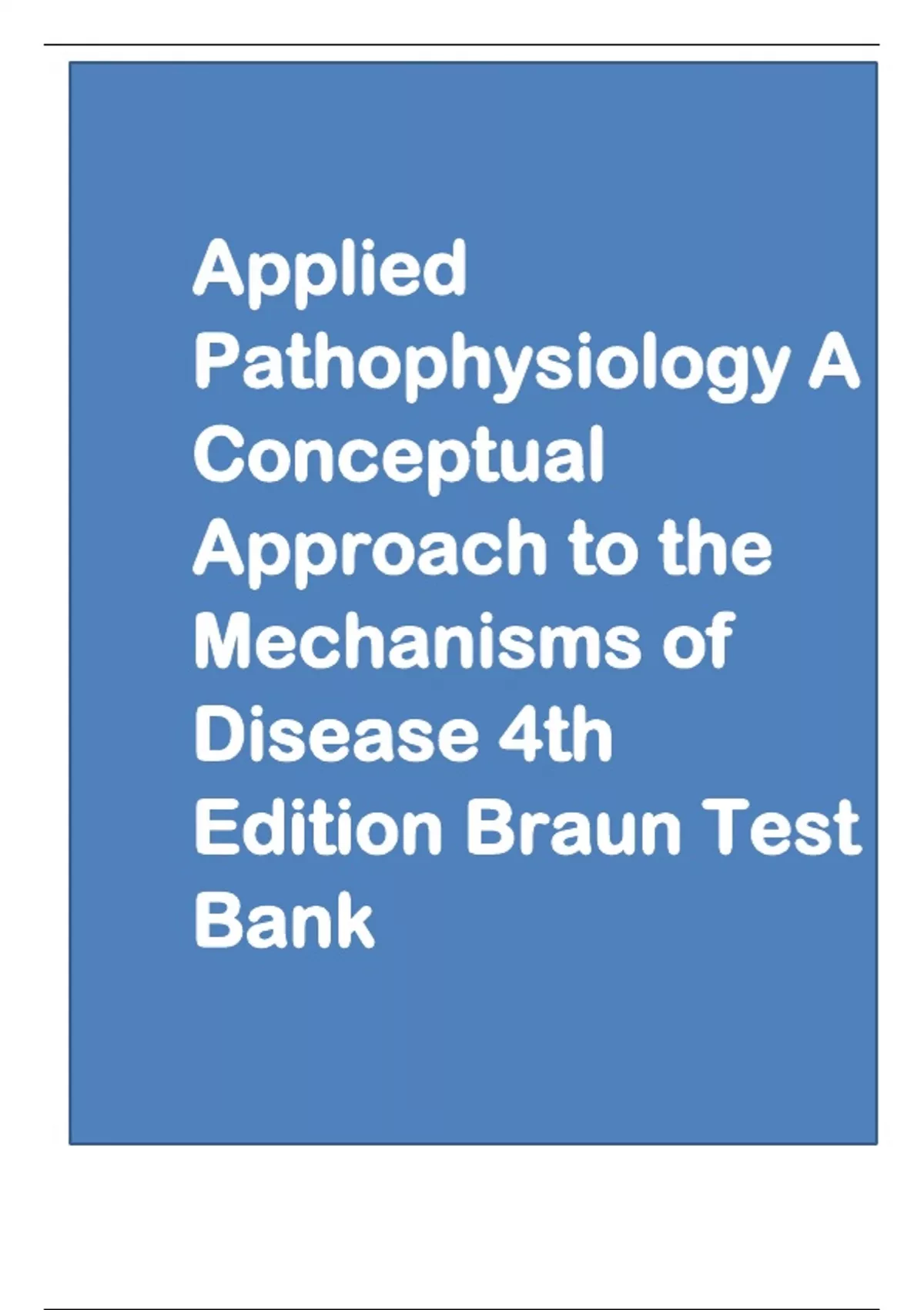 Applied Pathophysiology A Conceptual Approach to the Mechanisms of ...