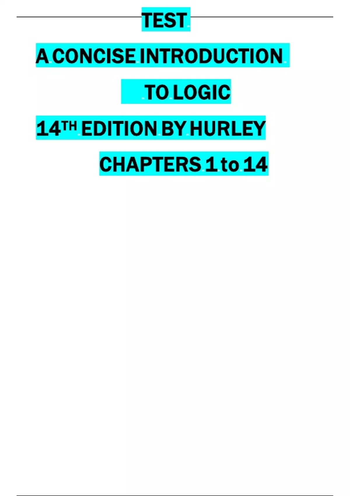 Test Bank For A Concise Introduction To Logic 14th Edition by Hurly ...
