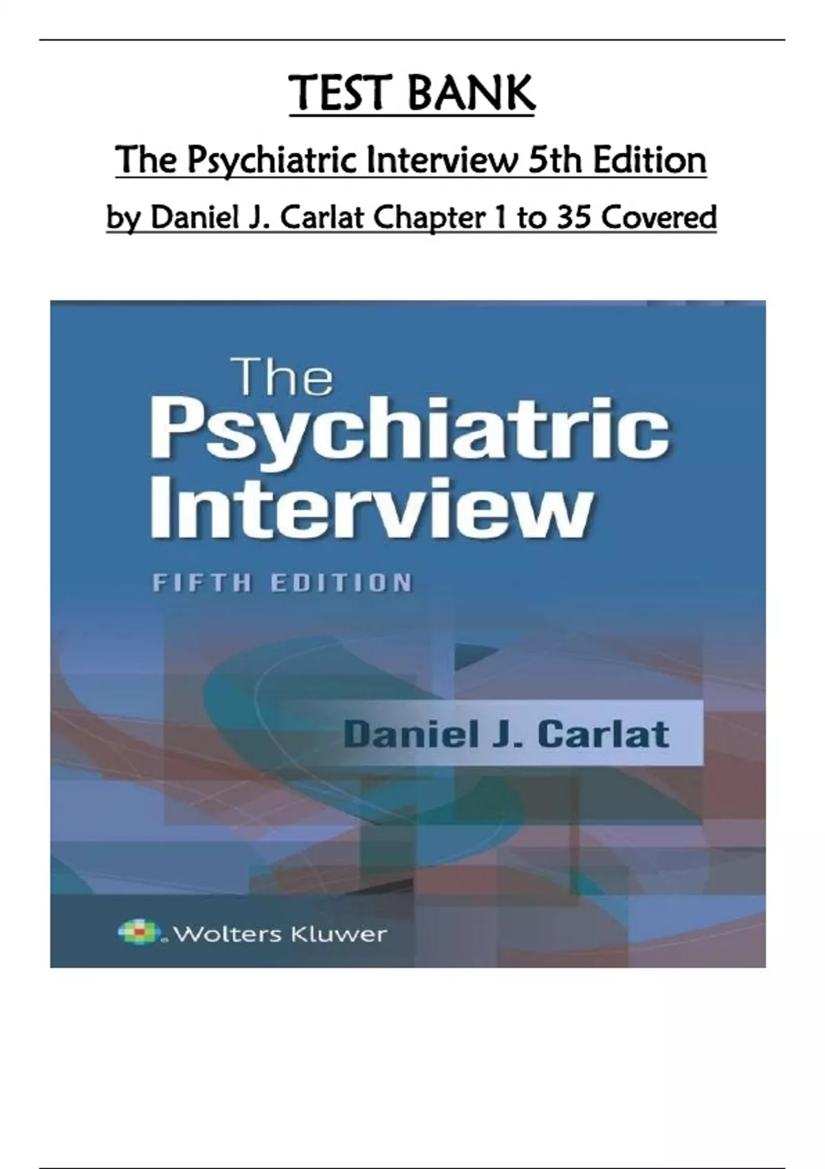 TEST BANK for The Psychiatric Interview 5th Edition by Daniel J. Carlat ...