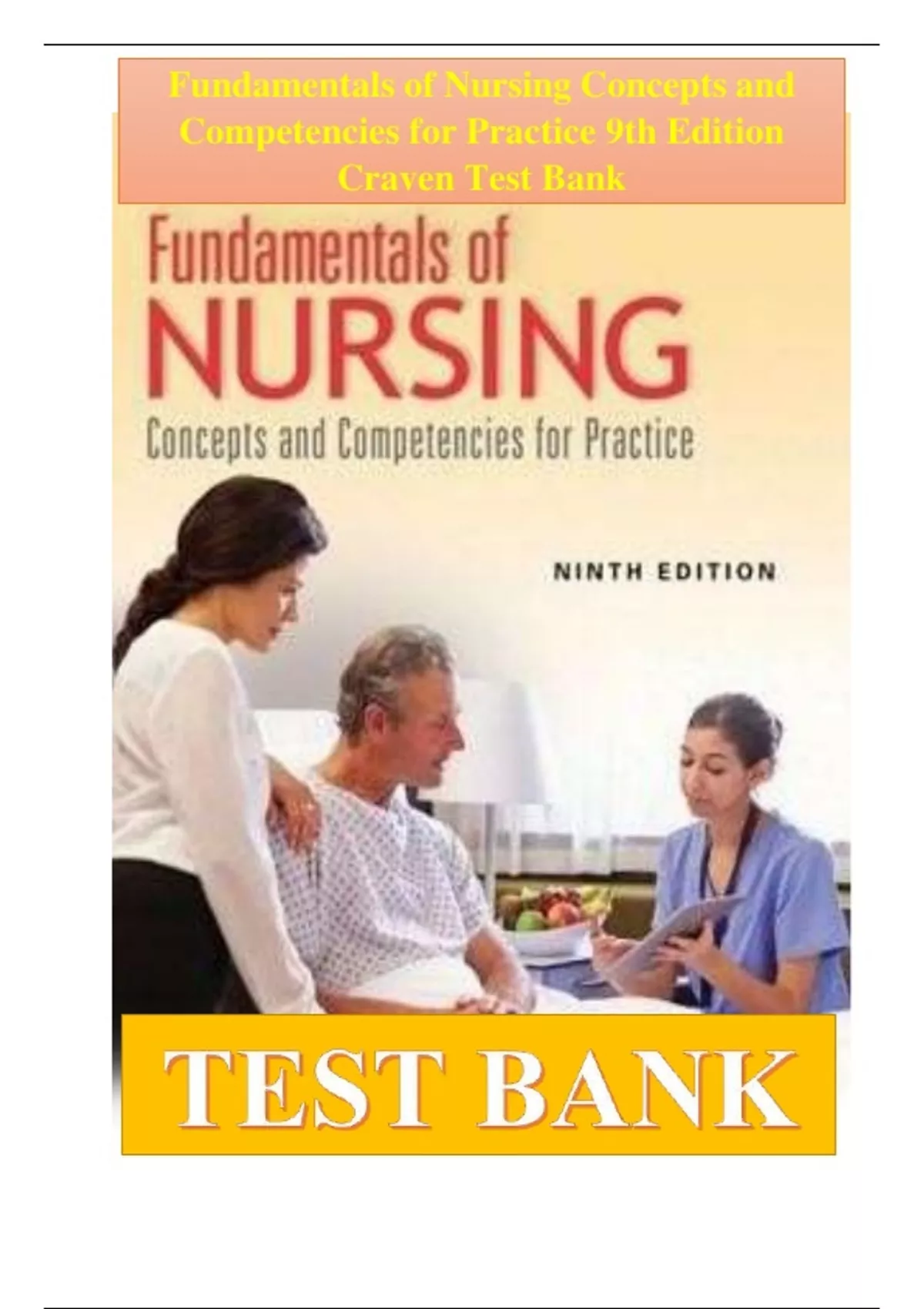 Test Bank for Fundamentals of Nursing: Concepts and Competencies for ...