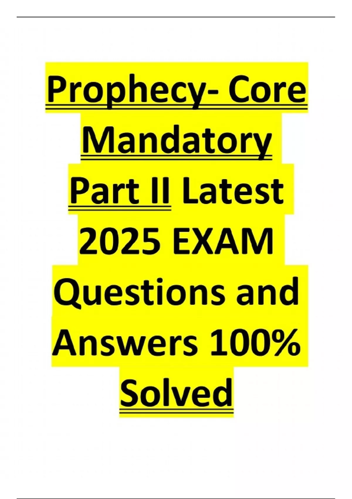 Prophecy- Core Mandatory Part II Latest 2025 EXAM Questions and Answers ...